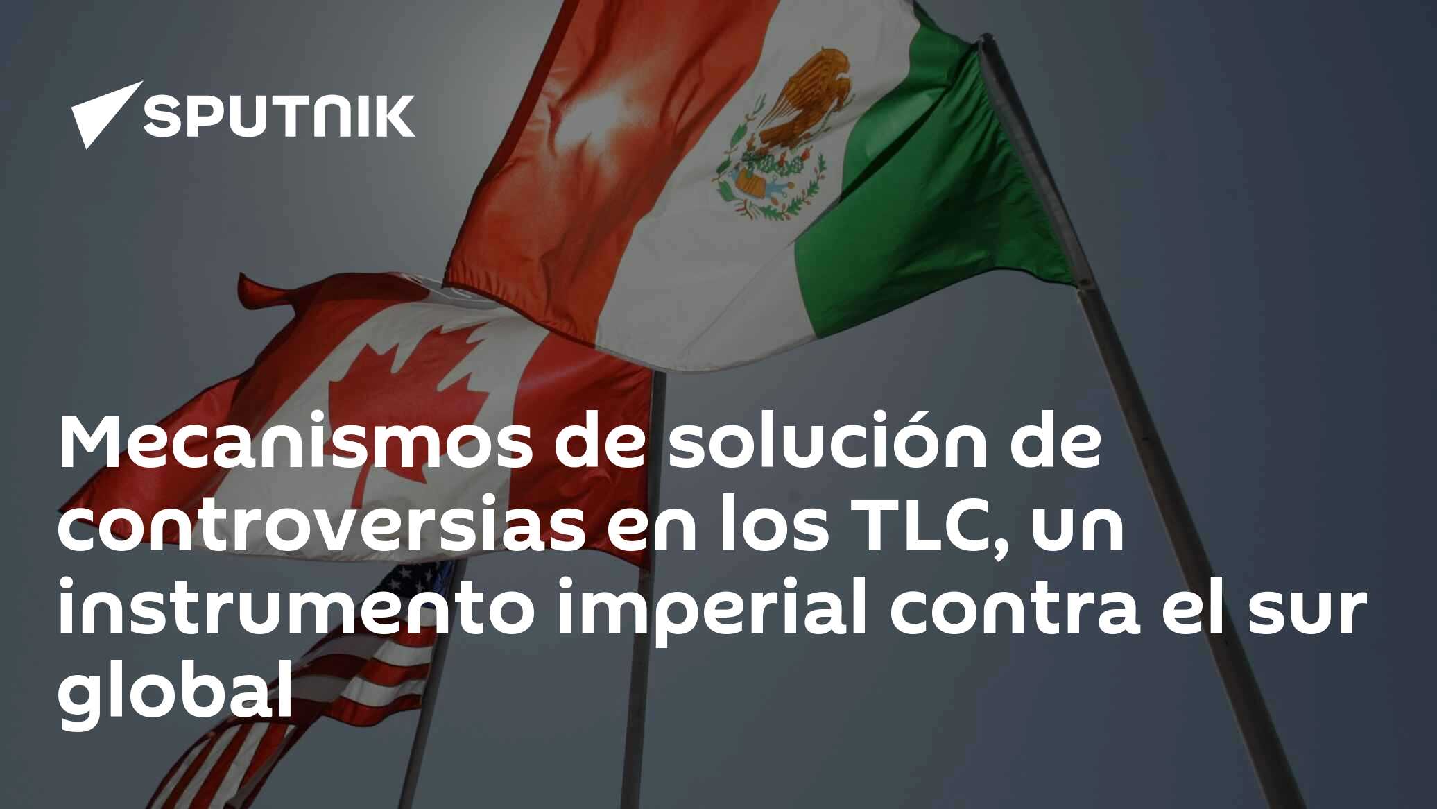 Mecanismos de solución de controversias en los TLC, un instrumento ...