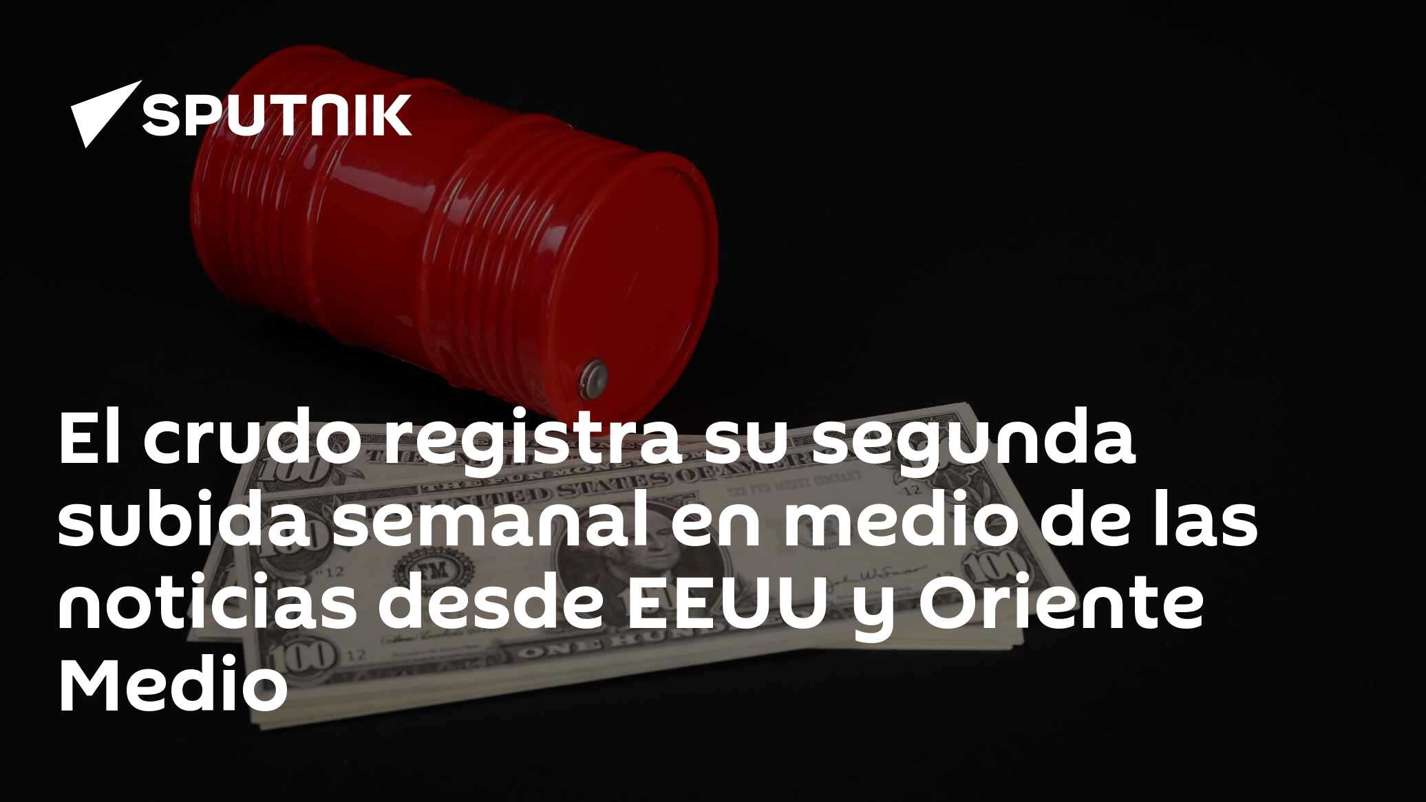 El crudo registra su segunda subida semanal en medio de las noticias ...