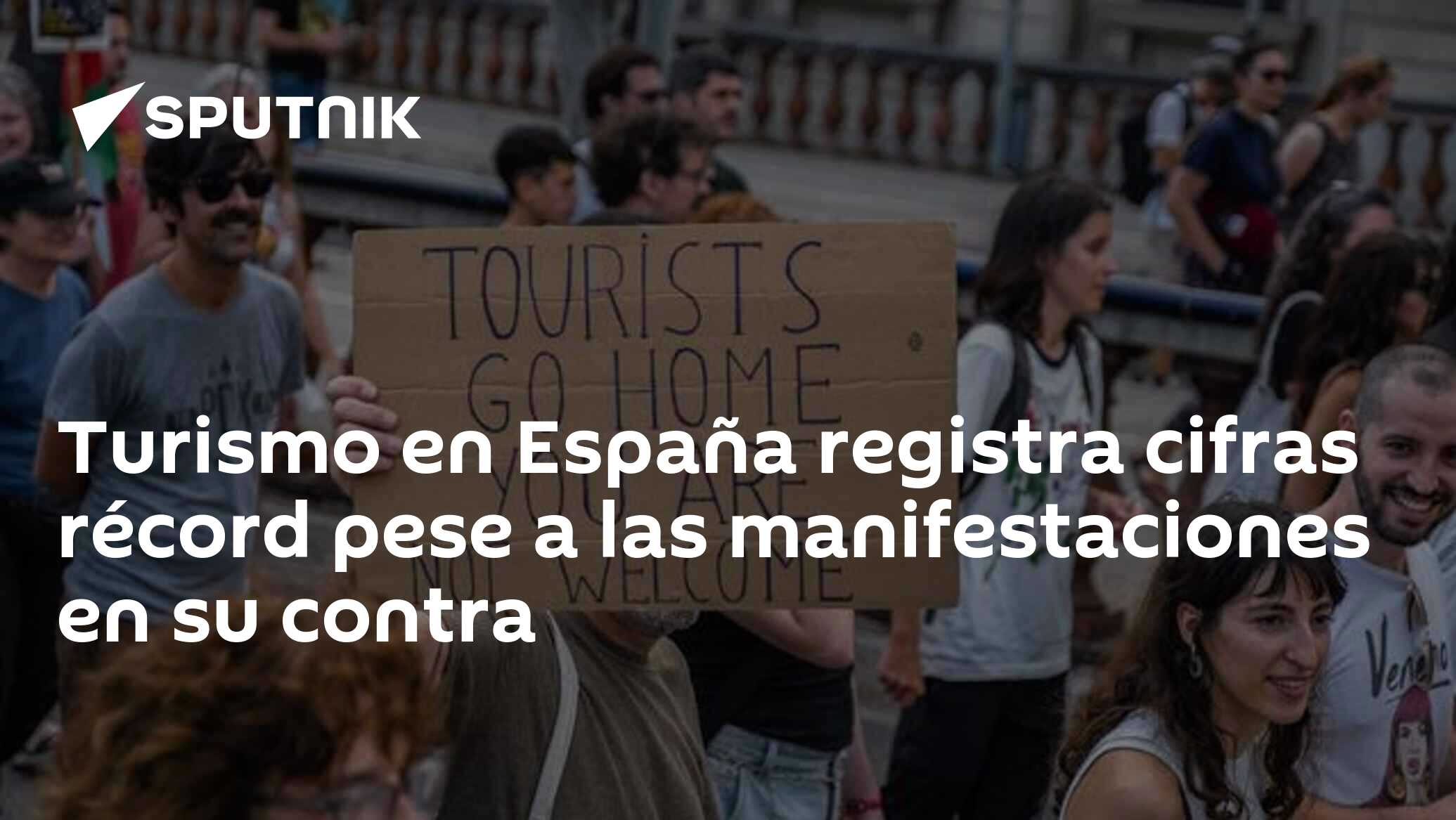 Turismo en España registra cifras récord pese a las manifestaciones en ...