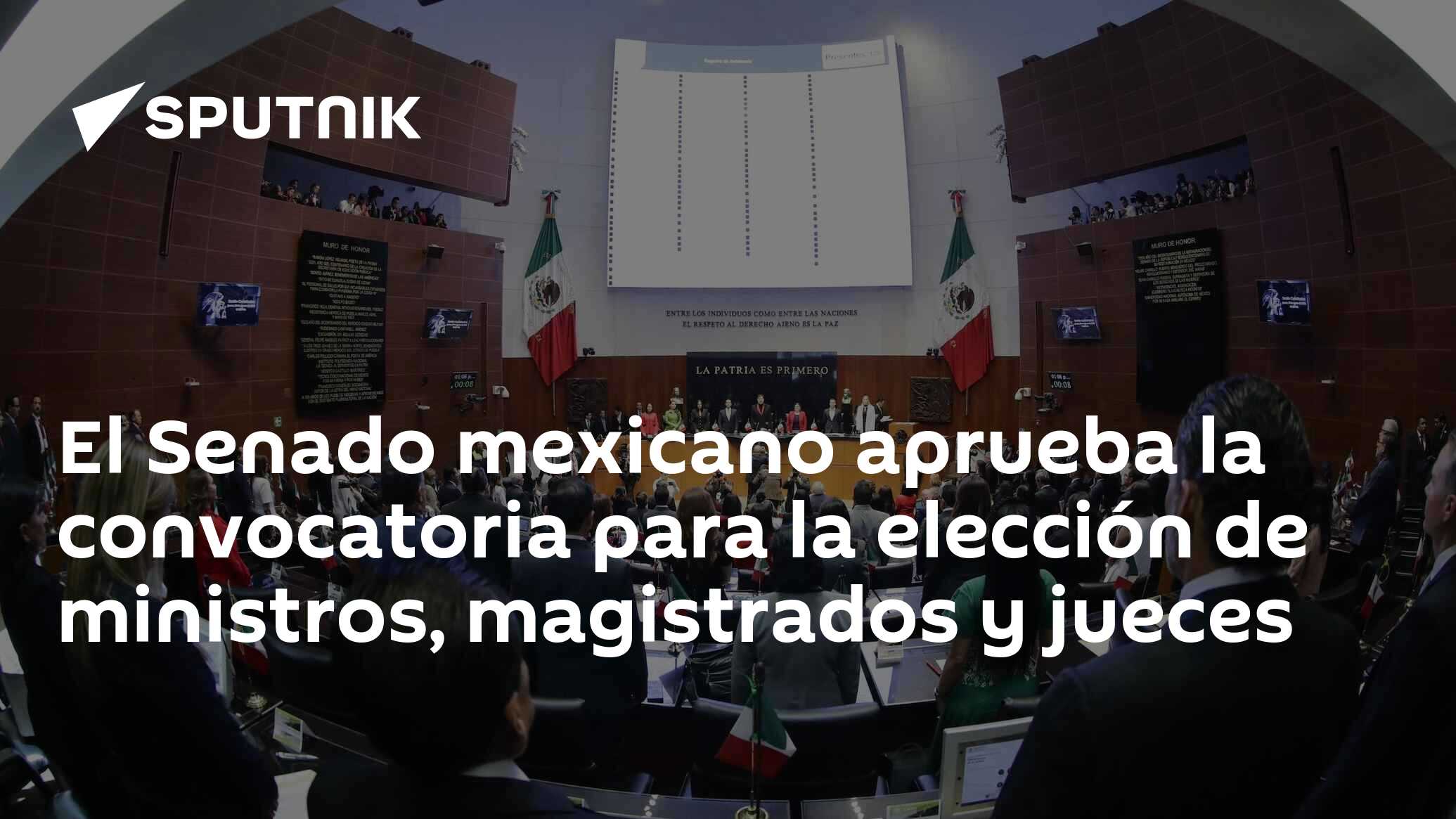 El Senado mexicano aprueba la convocatoria para la elección de ministros, magistrados y jueces ...