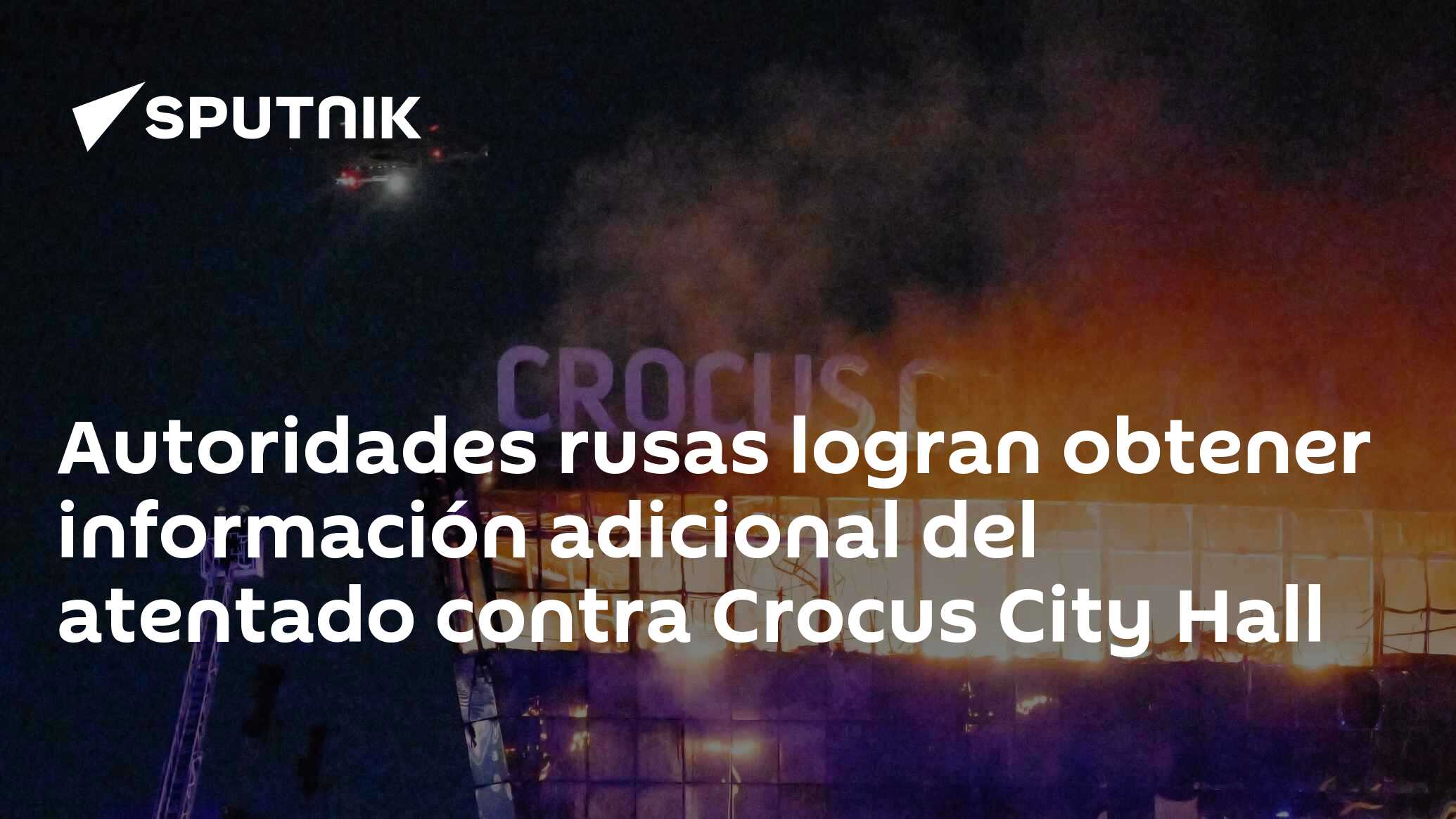 Autoridades rusas logran obtener información adicional del atentado ...