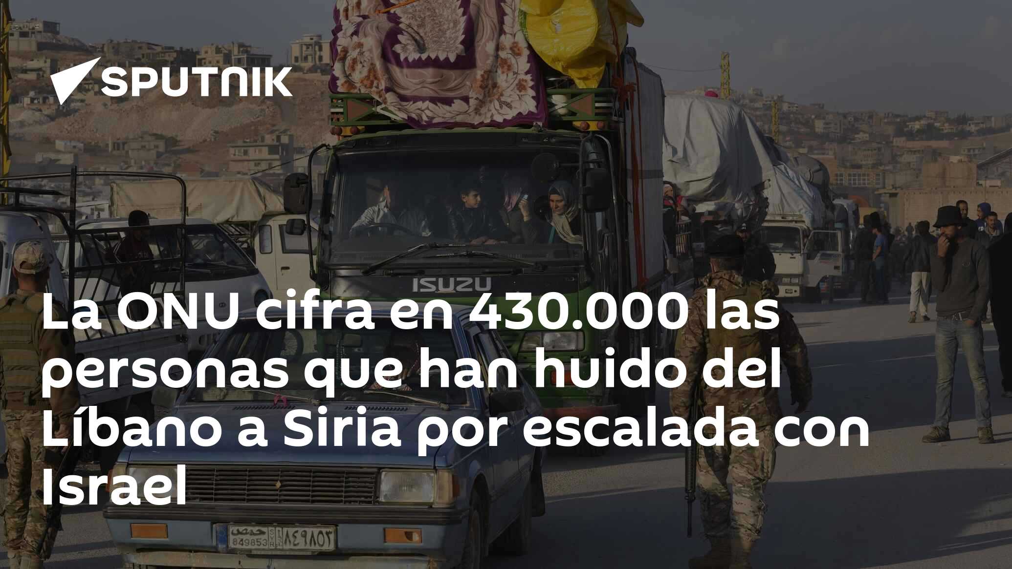 La ONU cifra en 430.000 las personas que han huido del Líbano a Siria ...