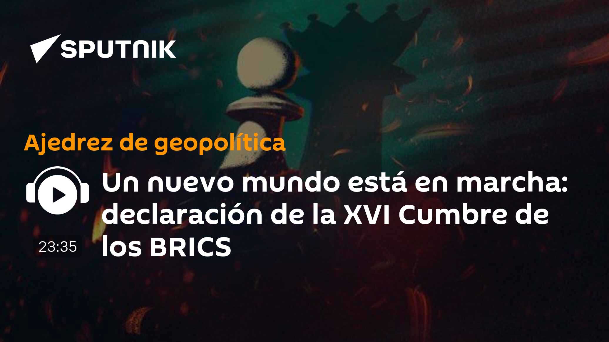 Un nuevo mundo está en marcha: declaración de la XVI Cumbre de los BRICS - 26.10.2024, Sputnik Mundo