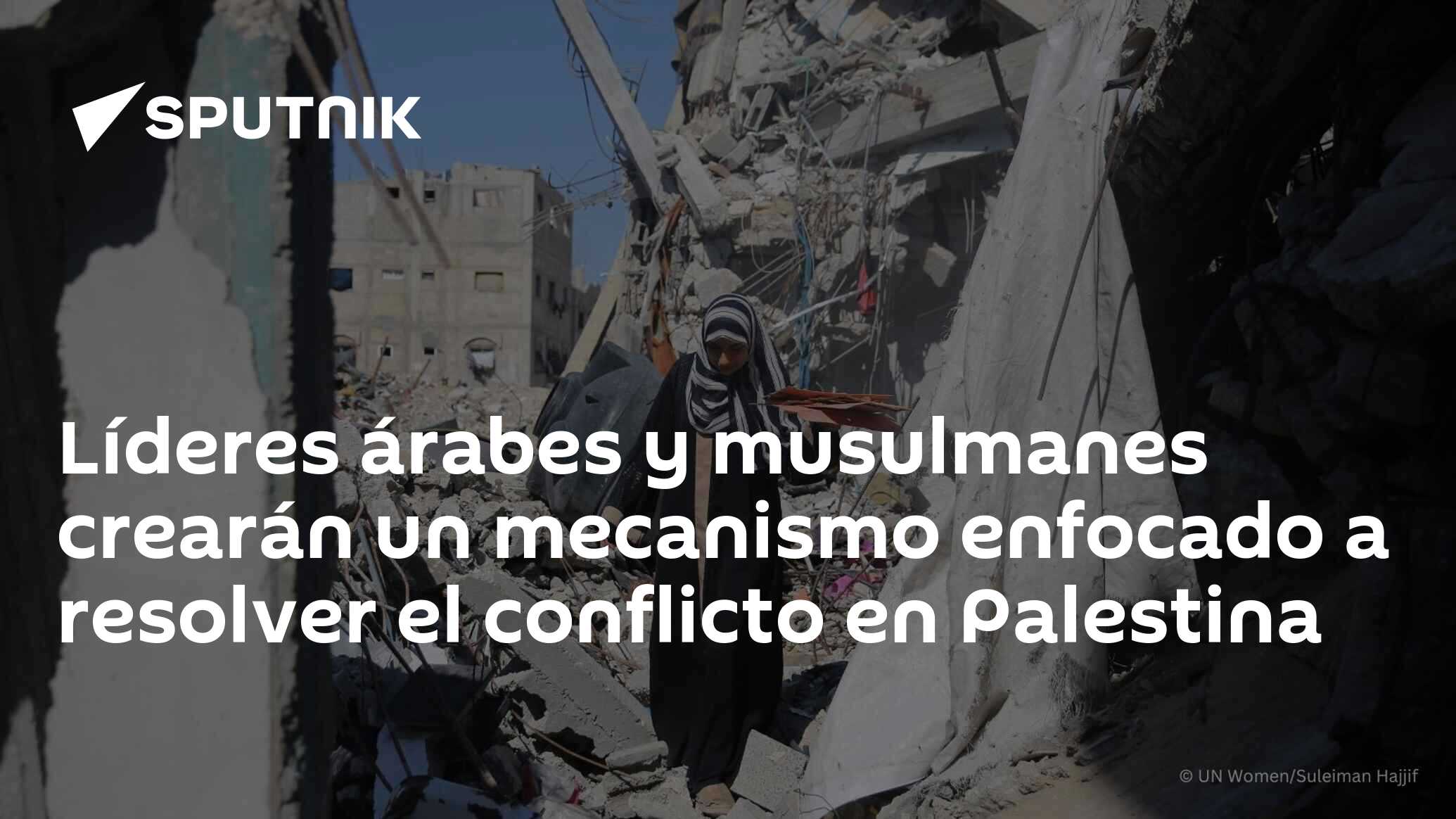 Líderes árabes y musulmanes crearán un mecanismo enfocado a resolver el ...