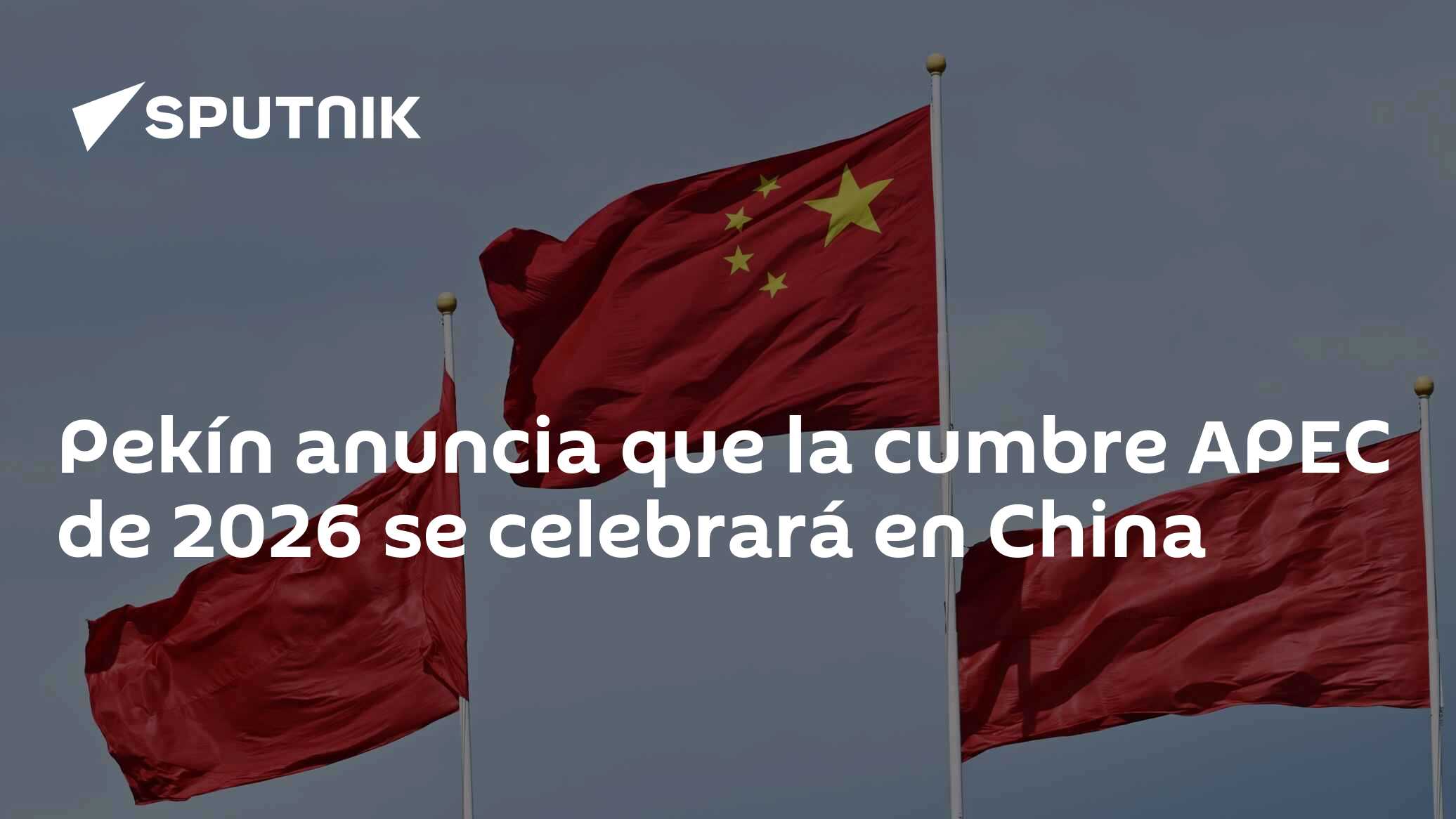 Pekín anuncia que la cumbre APEC de 2026 se celebrará en China - 16.11.2024, Sputnik Mundo