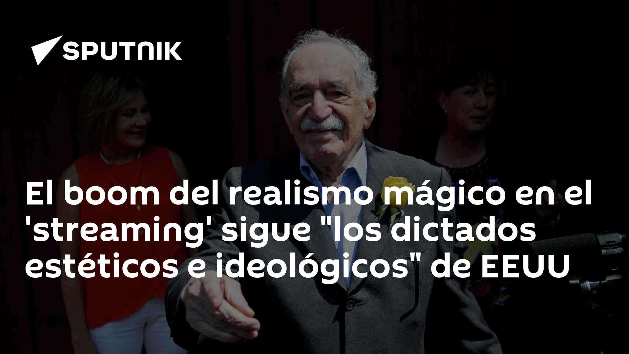 El boom del realismo mágico en el 'streaming' sigue "los dictados ...