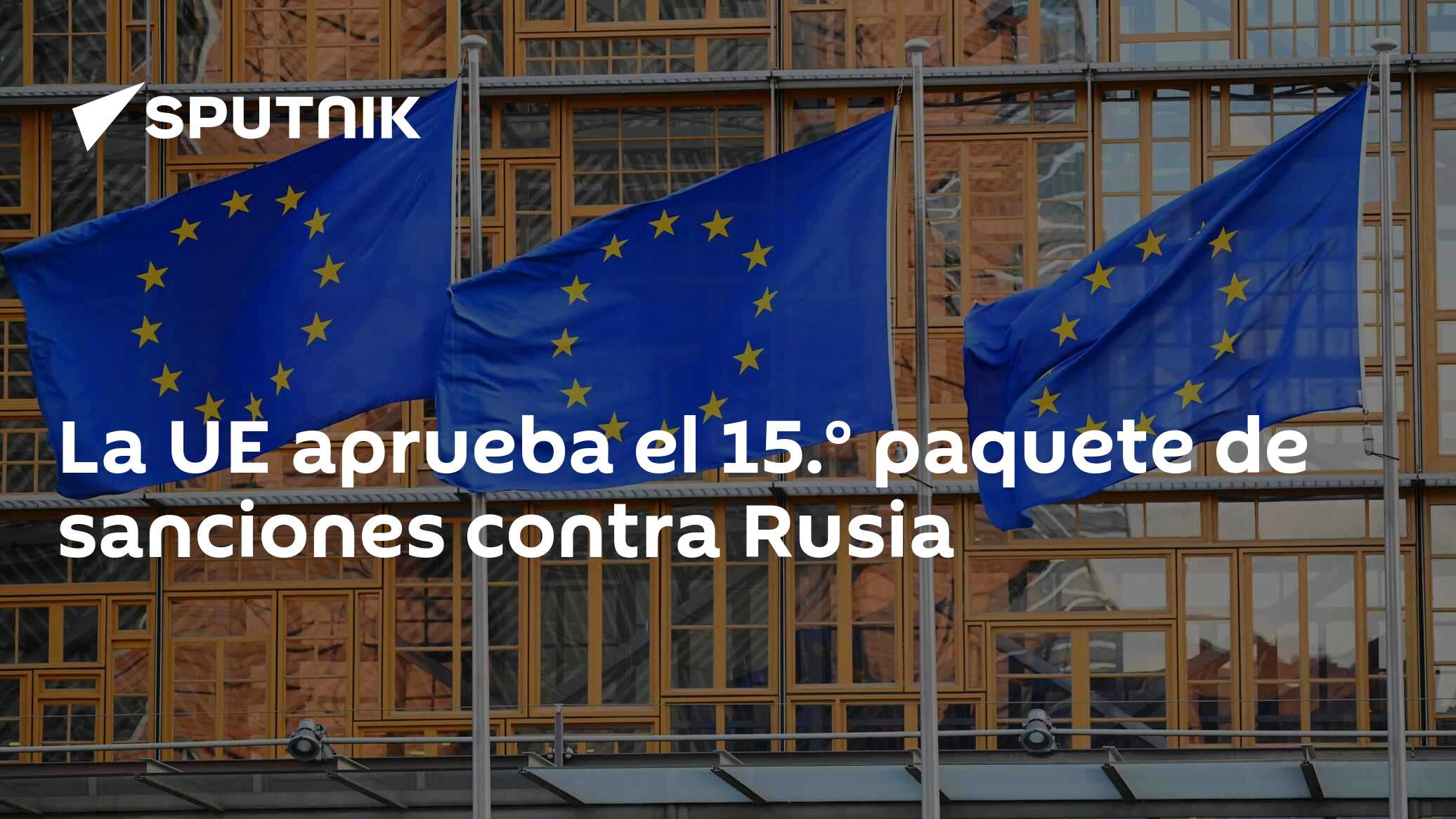 La UE aprueba el 15.° paquete de sanciones contra Rusia - 16.12.2024, Sputnik Mundo