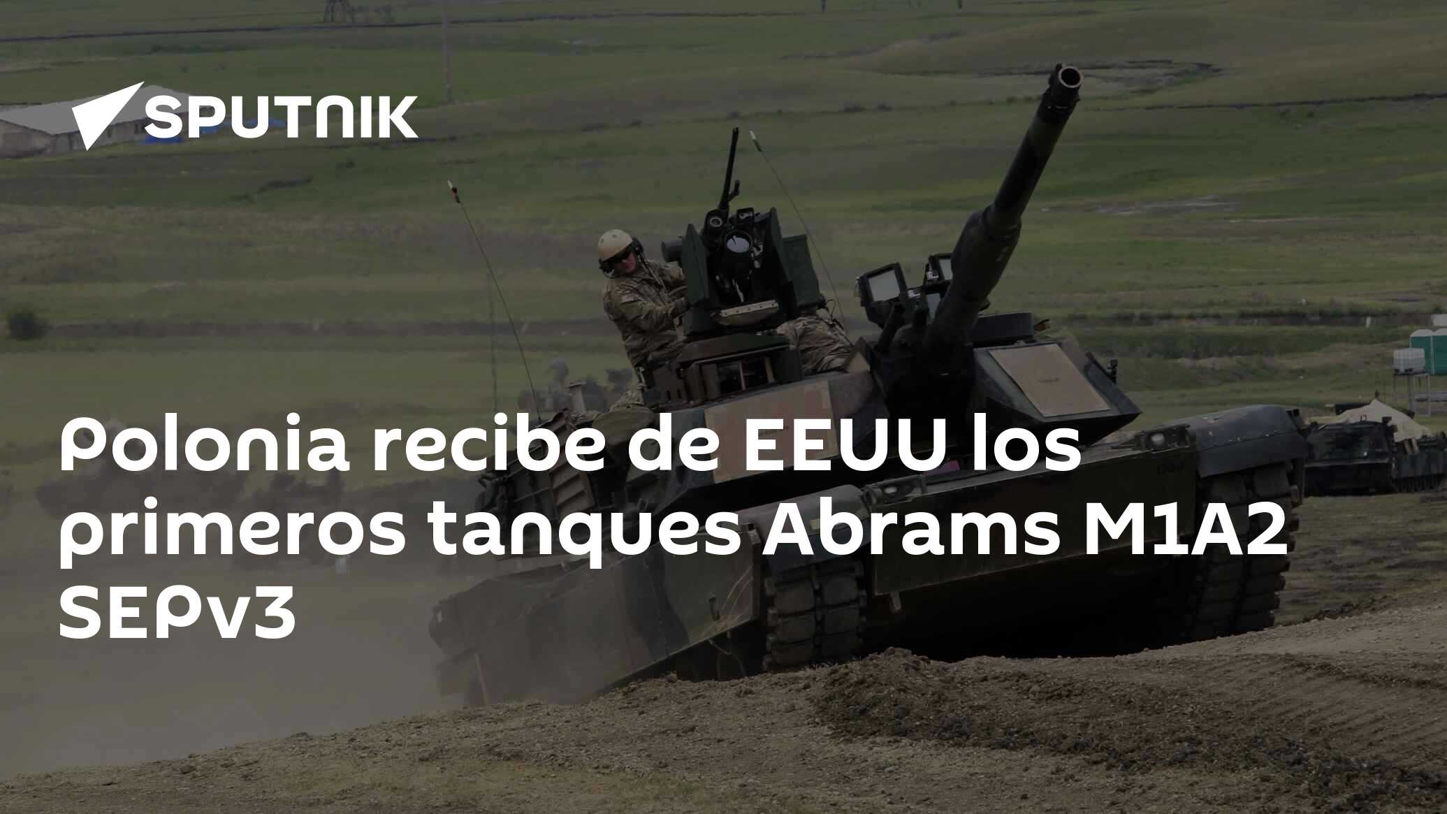 Polonia recibe de EEUU los primeros tanques Abrams M1A2 SEPv3 - 19.01. ...