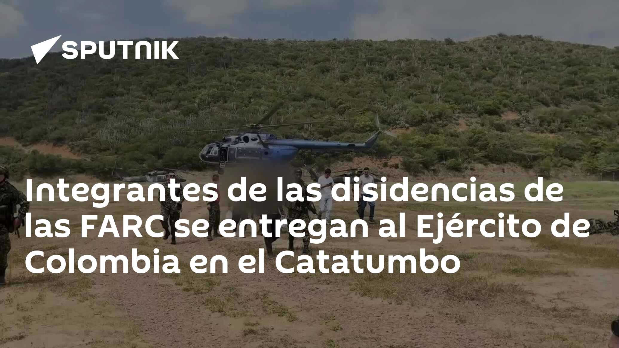 Integrantes de las disidencias de las FARC se entregan al Ejército de ...