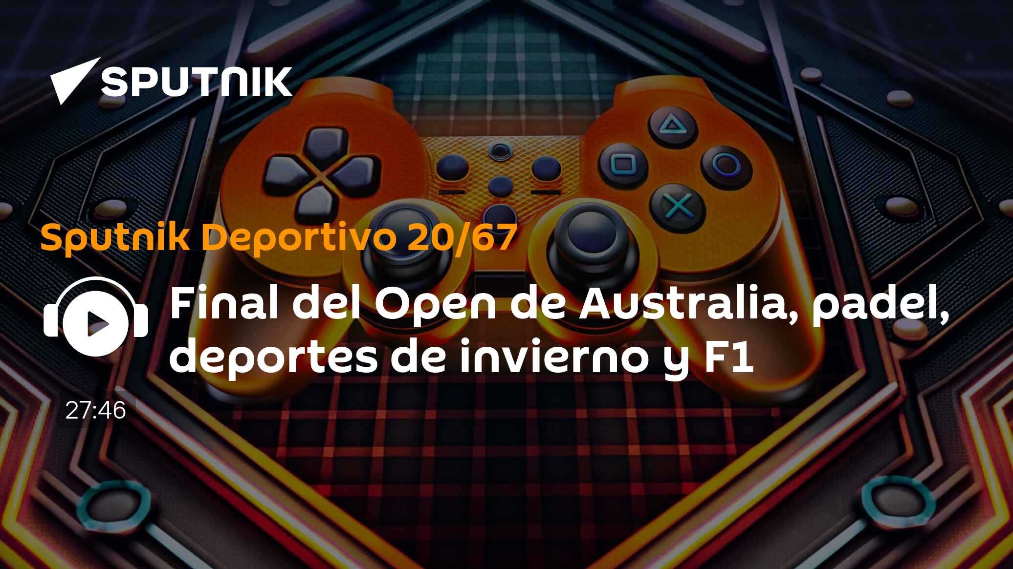 Final del Open de Australia, padel, deportes de invierno y F1 - 27.01. ...