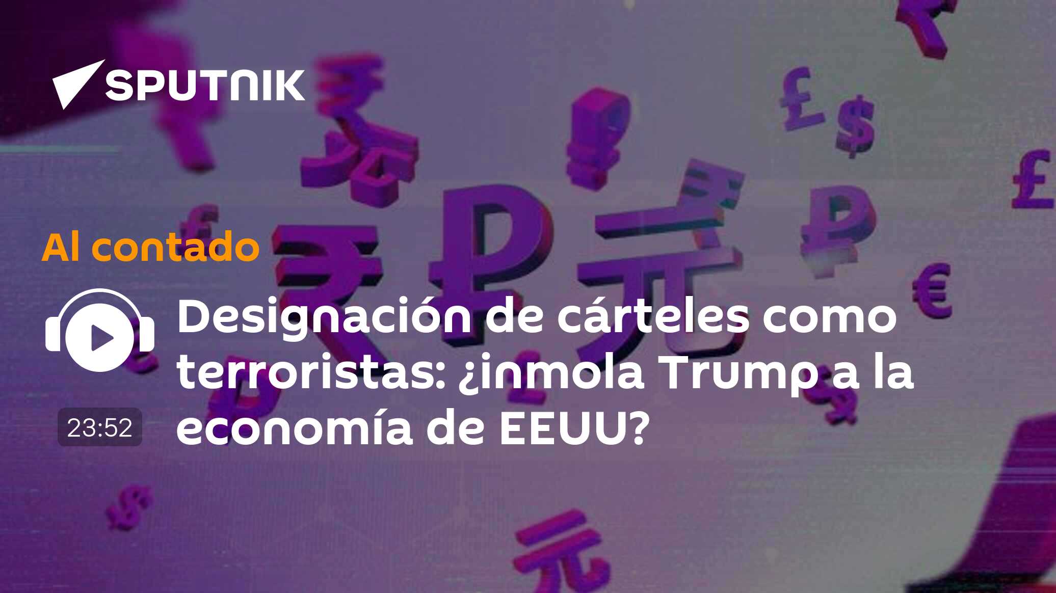 Designación de cárteles como terroristas: ¿inmola Trump a la economía ...