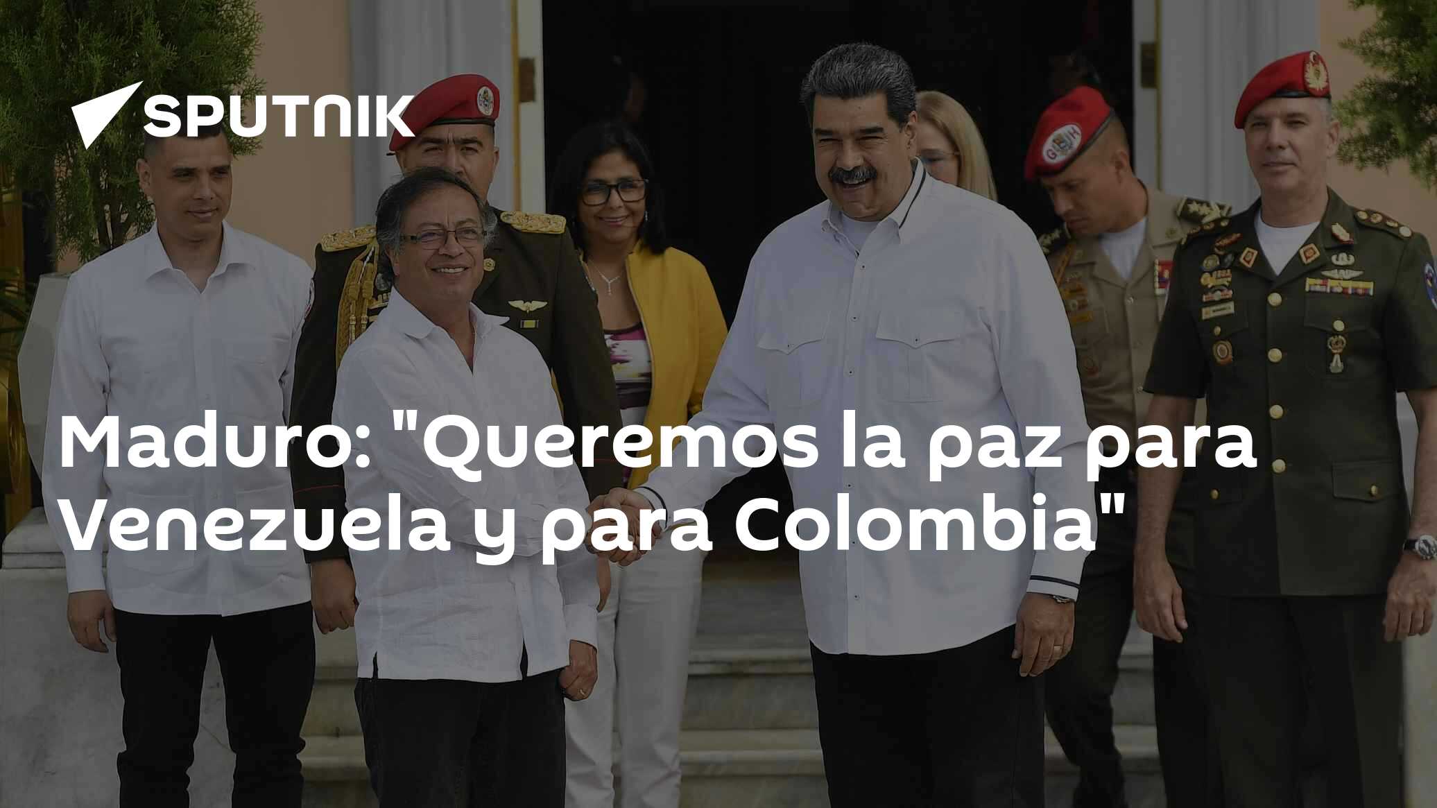 Maduro: "Queremos la paz para Venezuela y para Colombia" - 08.02.2025 ...