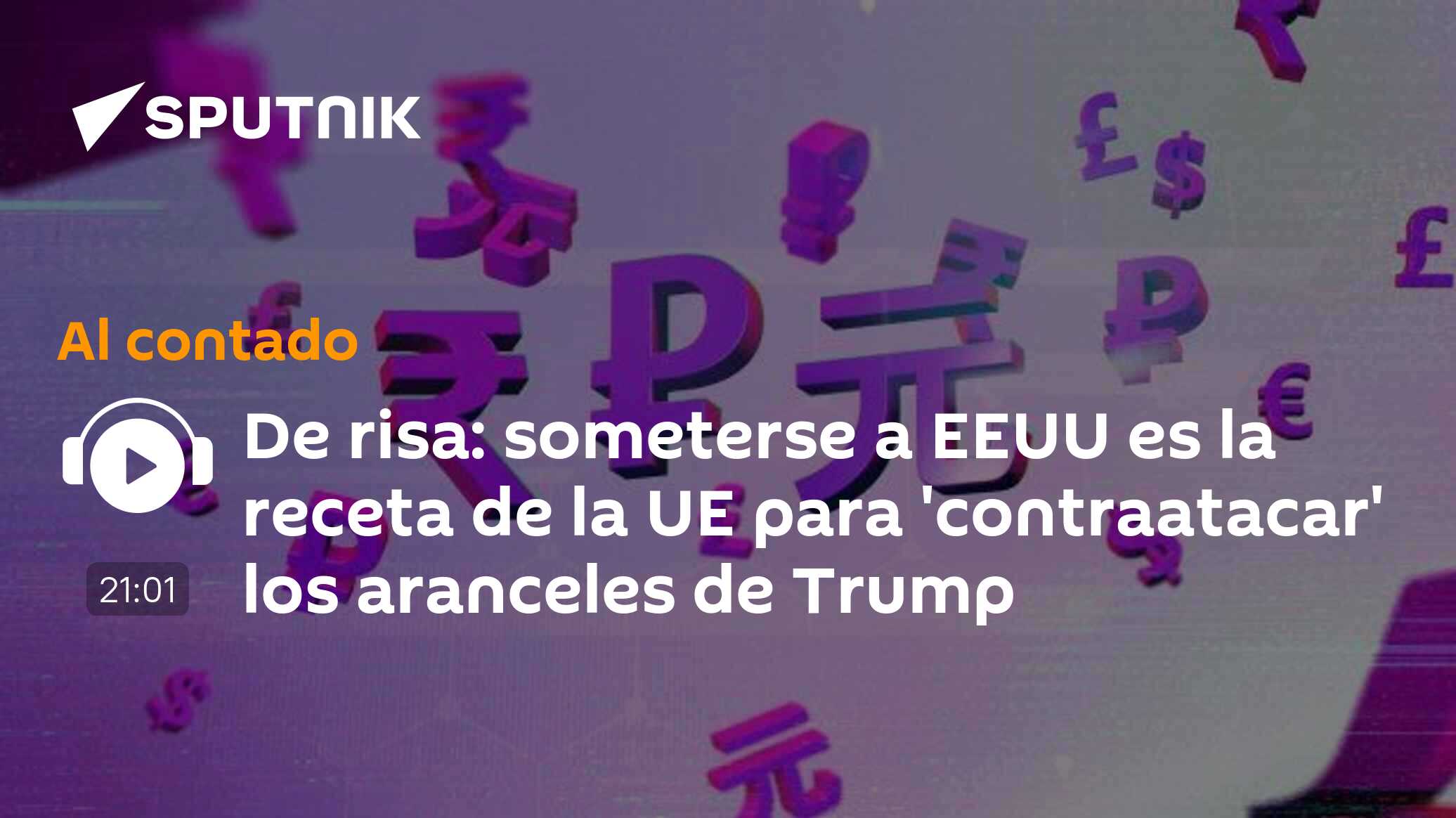 De risa: someterse a EEUU es la receta de la UE para 'contraatacar' los ...