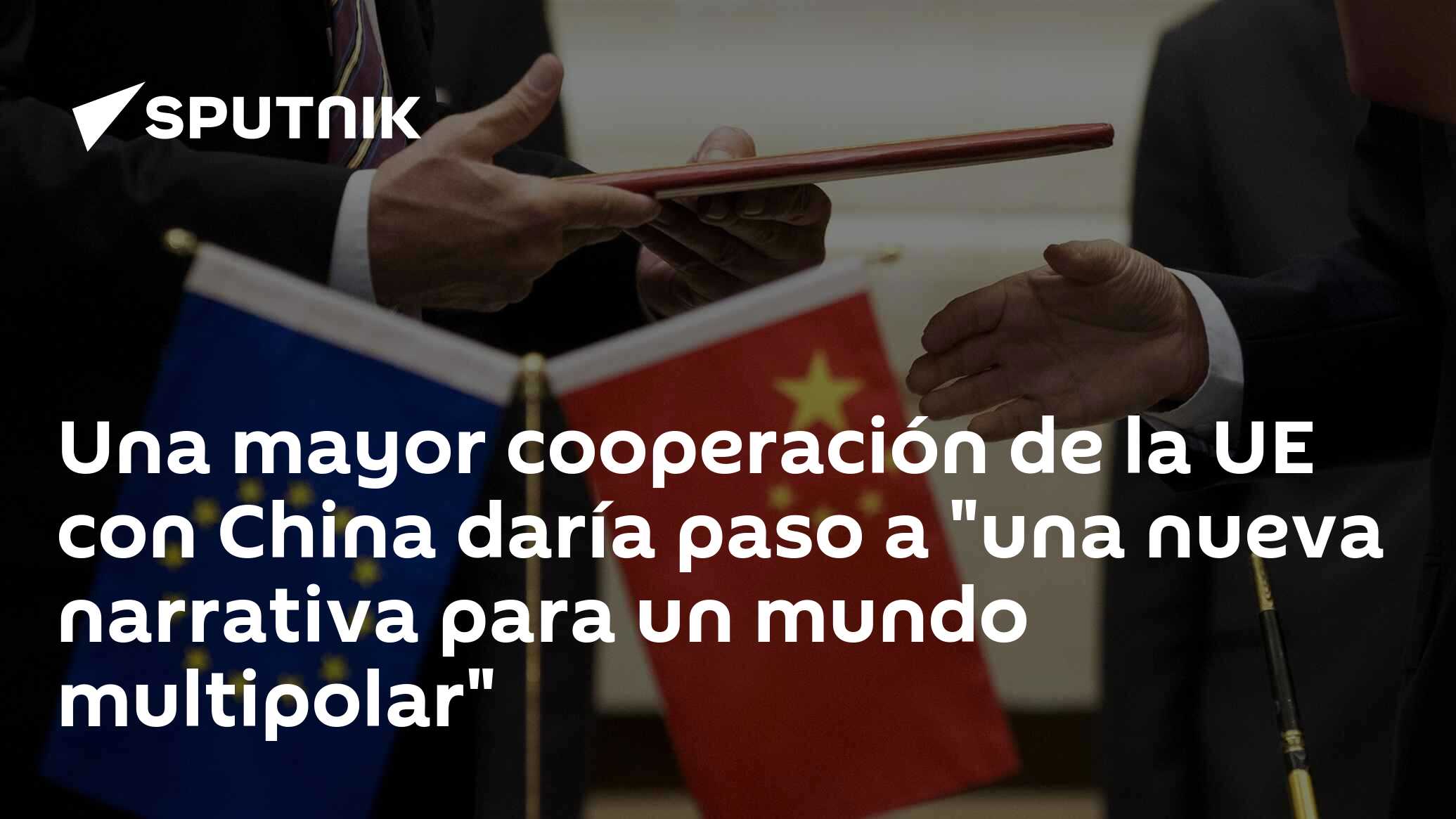 Una mayor cooperación de la UE con China daría paso a "una nueva ...