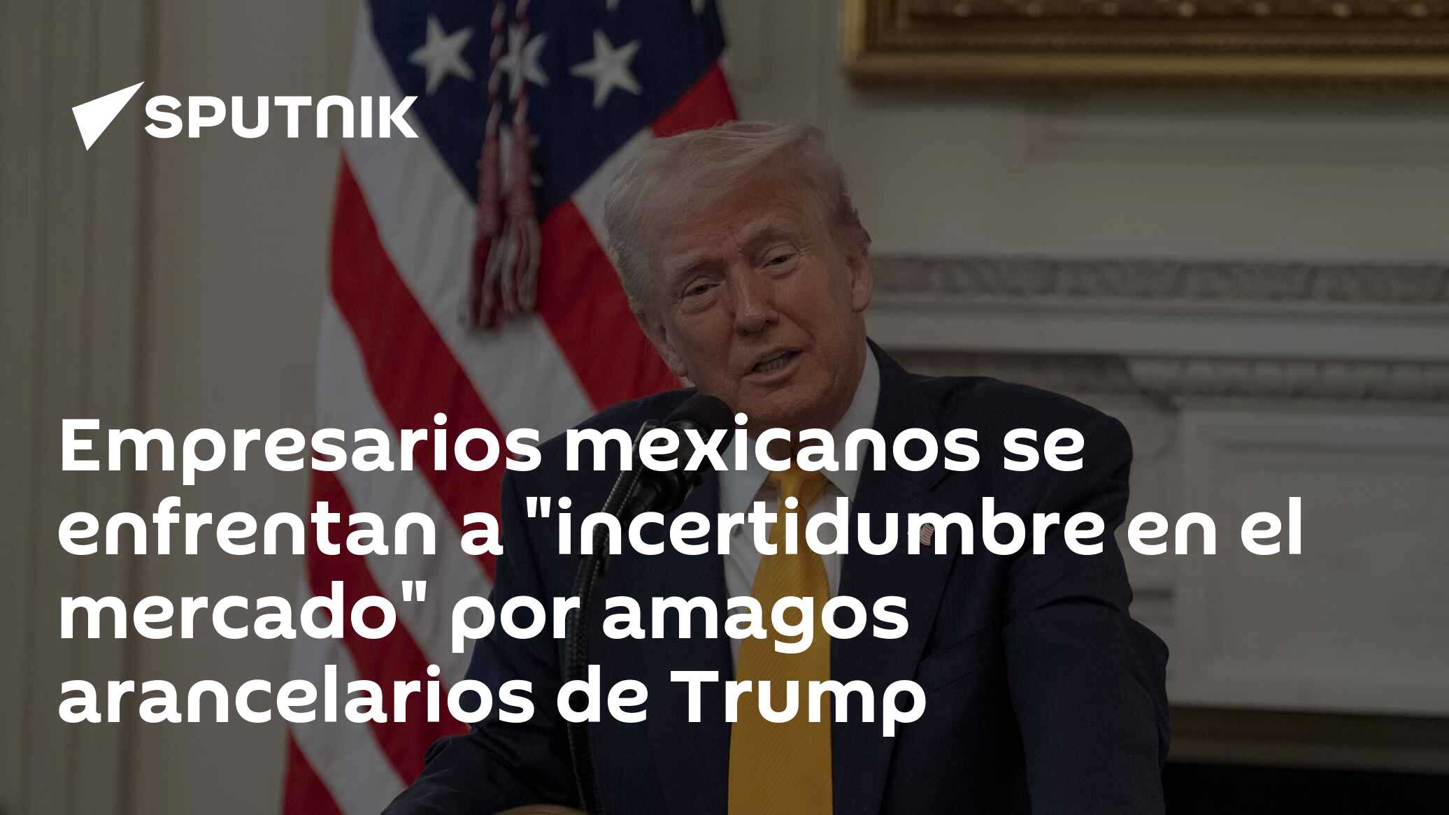 Empresarios mexicanos se enfrentan a "incertidumbre en el mercado" por ...