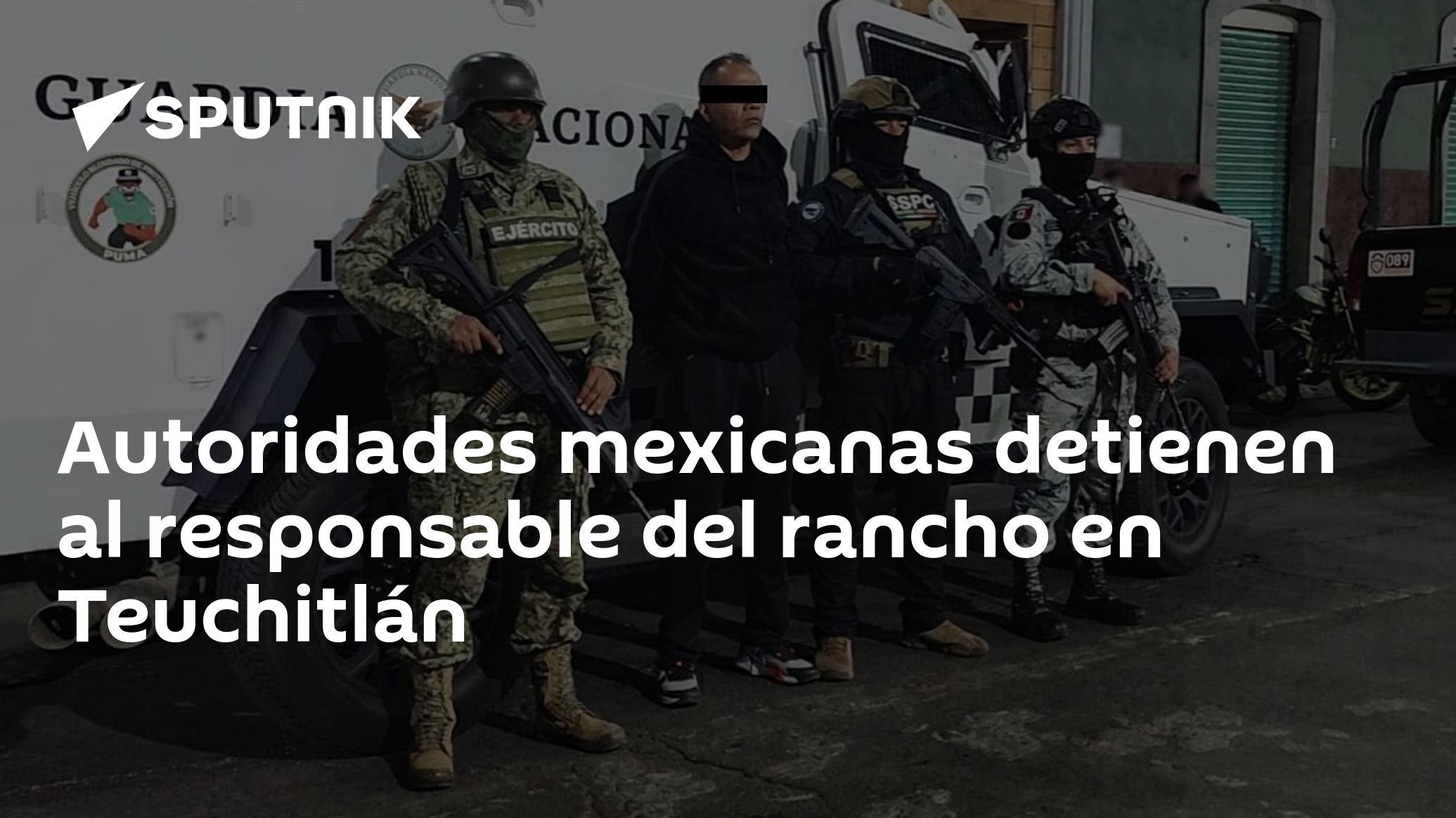 Autoridades mexicanas detienen al responsable del rancho en Teuchitlán ...