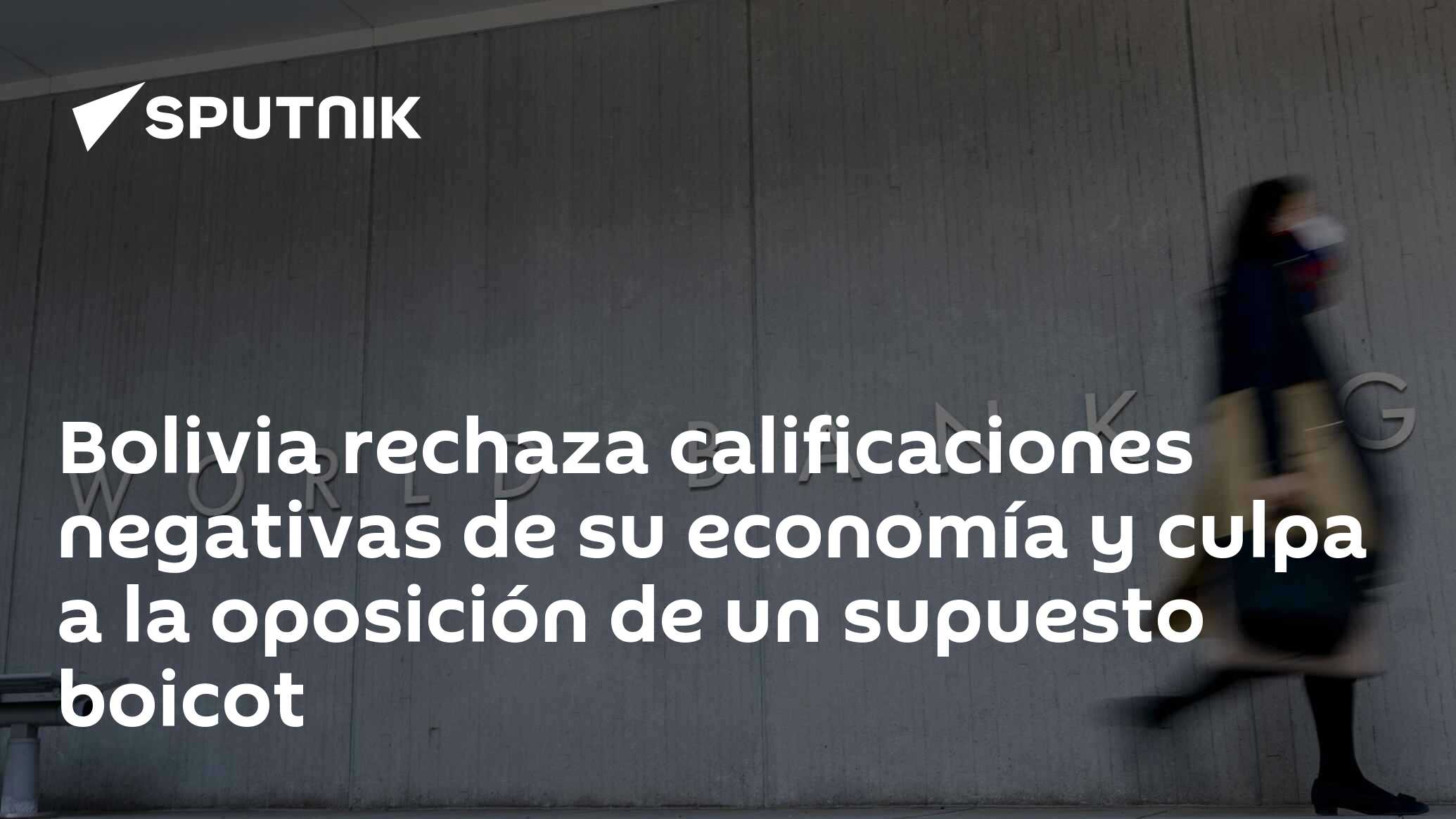 Bolivia rechaza calificaciones negativas de su economía y culpa a la ...