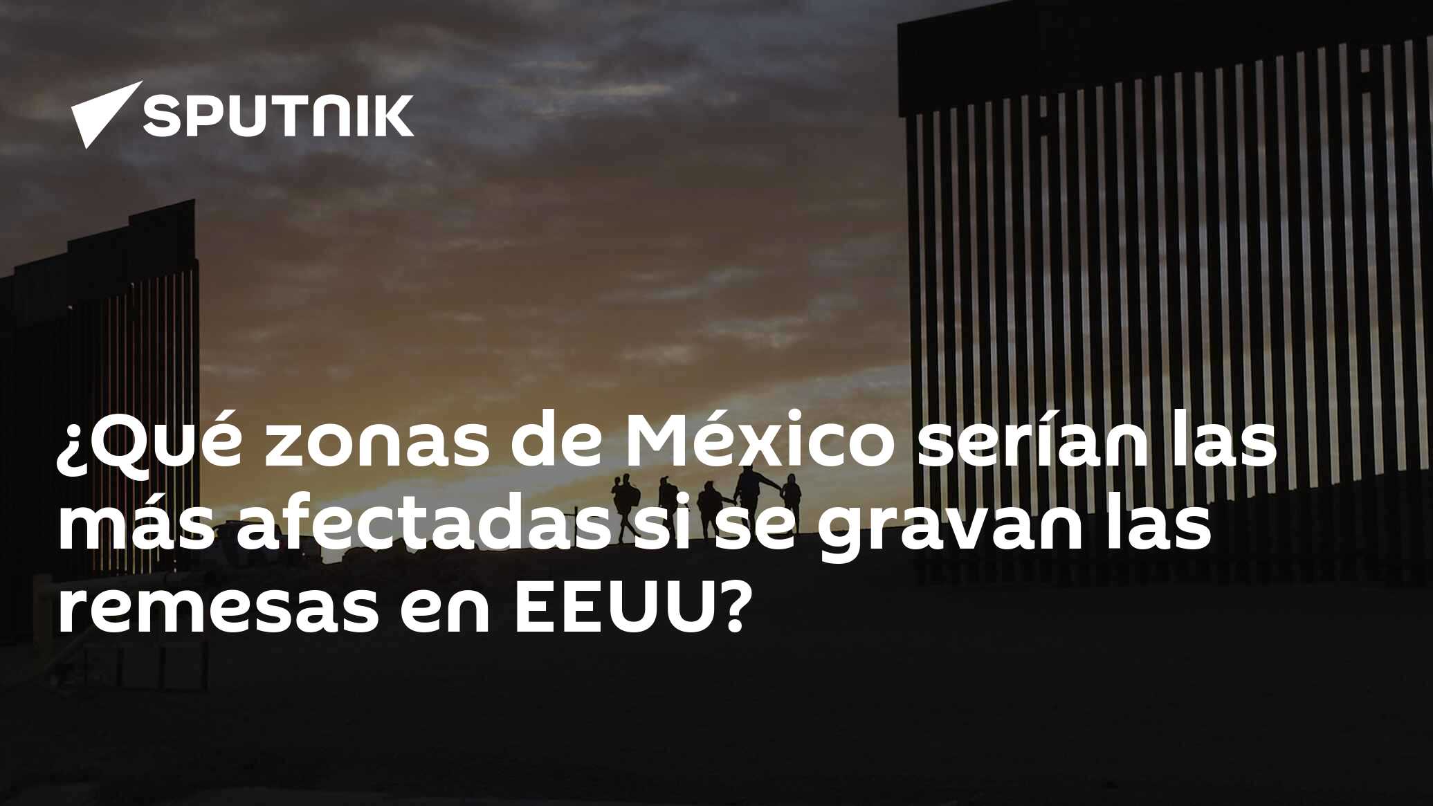 ¿Qué zonas de México serían las más afectadas si se gravan las remesas ...