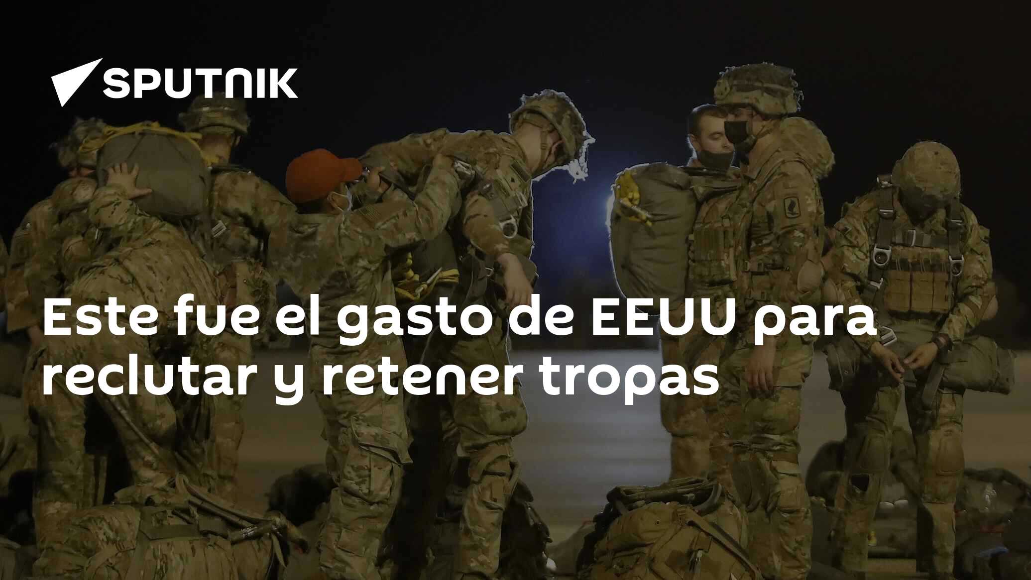 Este fue el gasto de EEUU para reclutar y retener tropas - 26.05.2025 ...