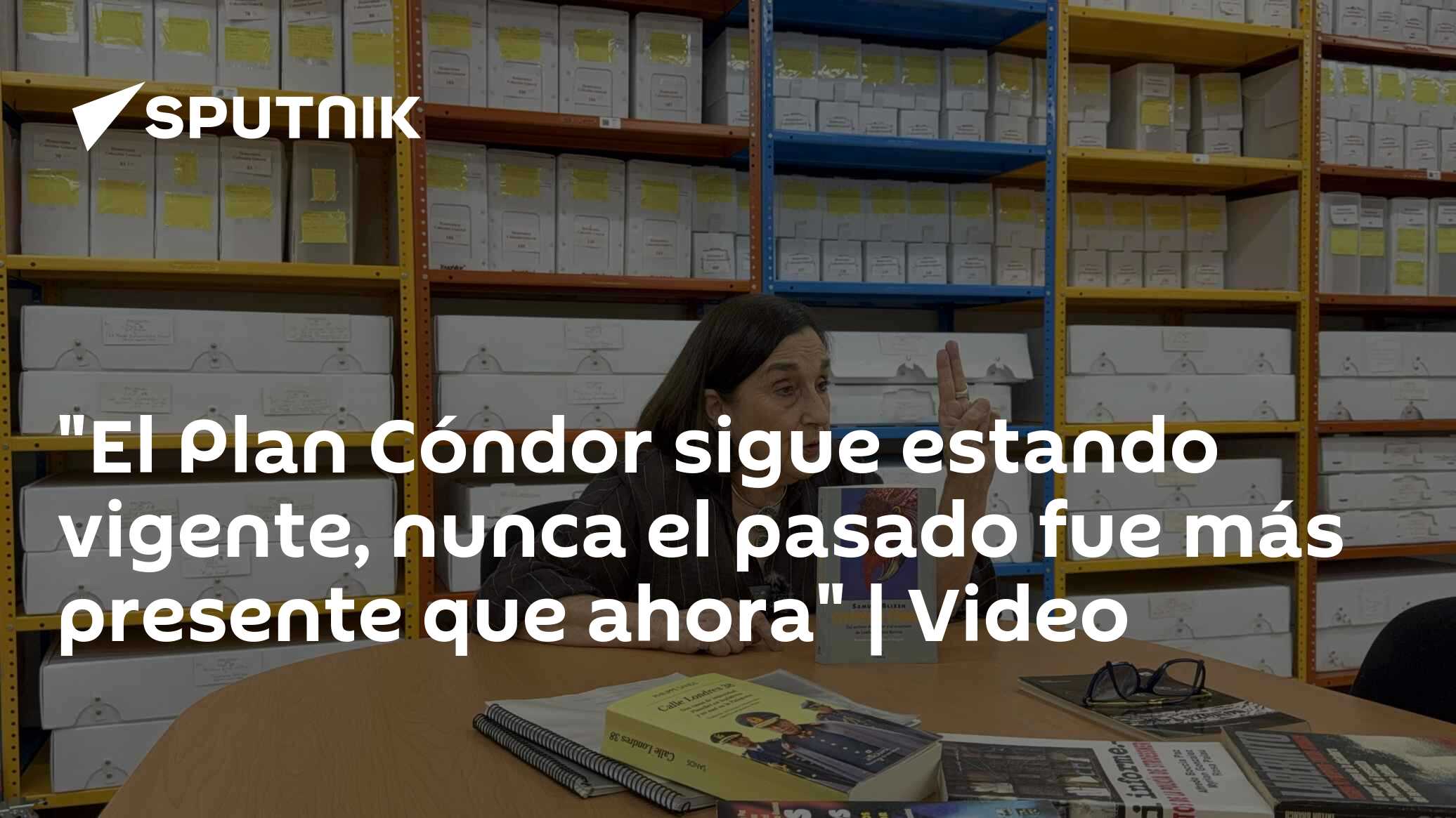 "El Plan Cóndor sigue estando vigente, nunca el pasado fue más presente que ahora" | Video - 11. ...