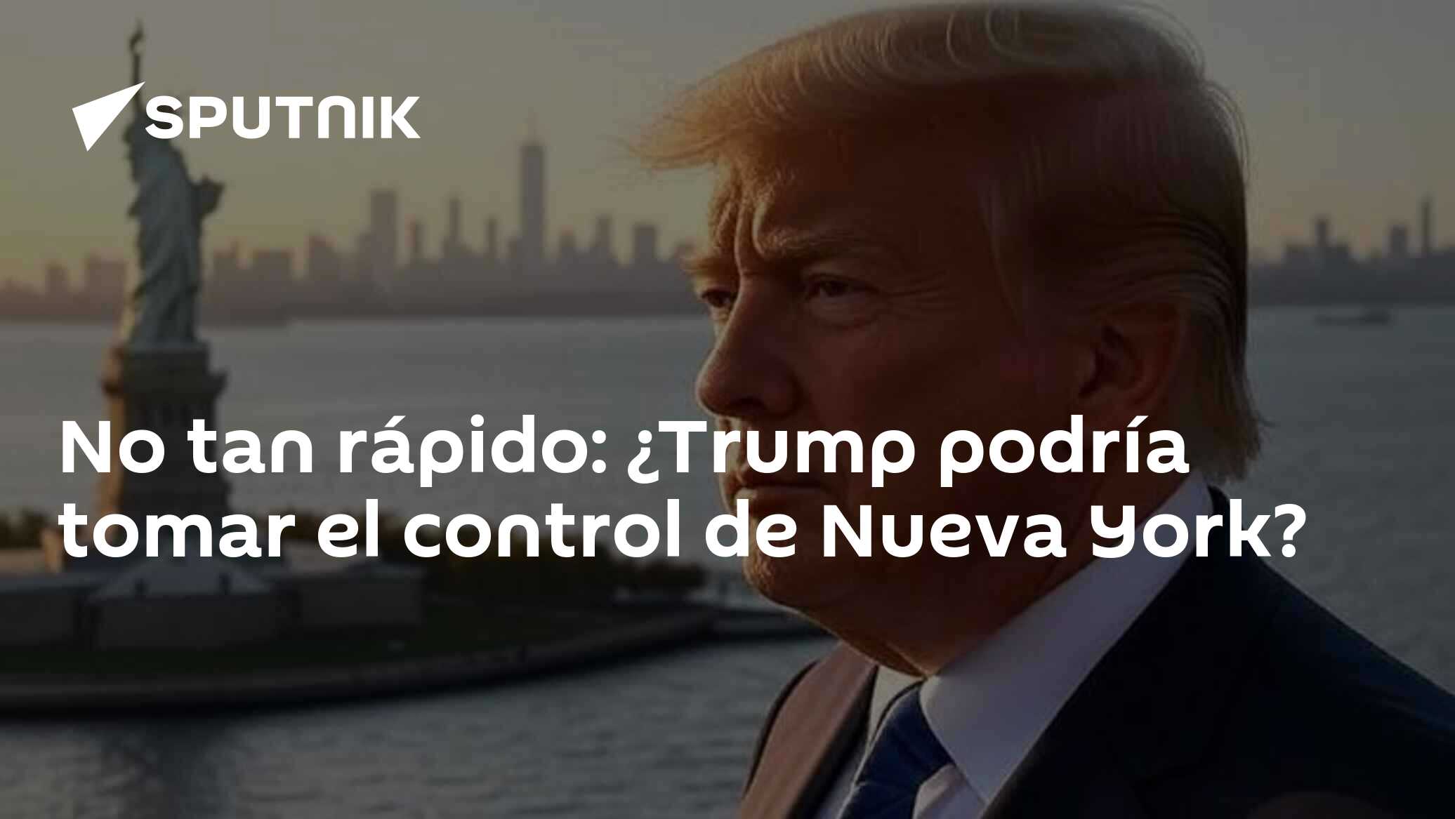 No tan rápido: ¿Trump podría tomar el control de Nueva York? - 13.07. ...