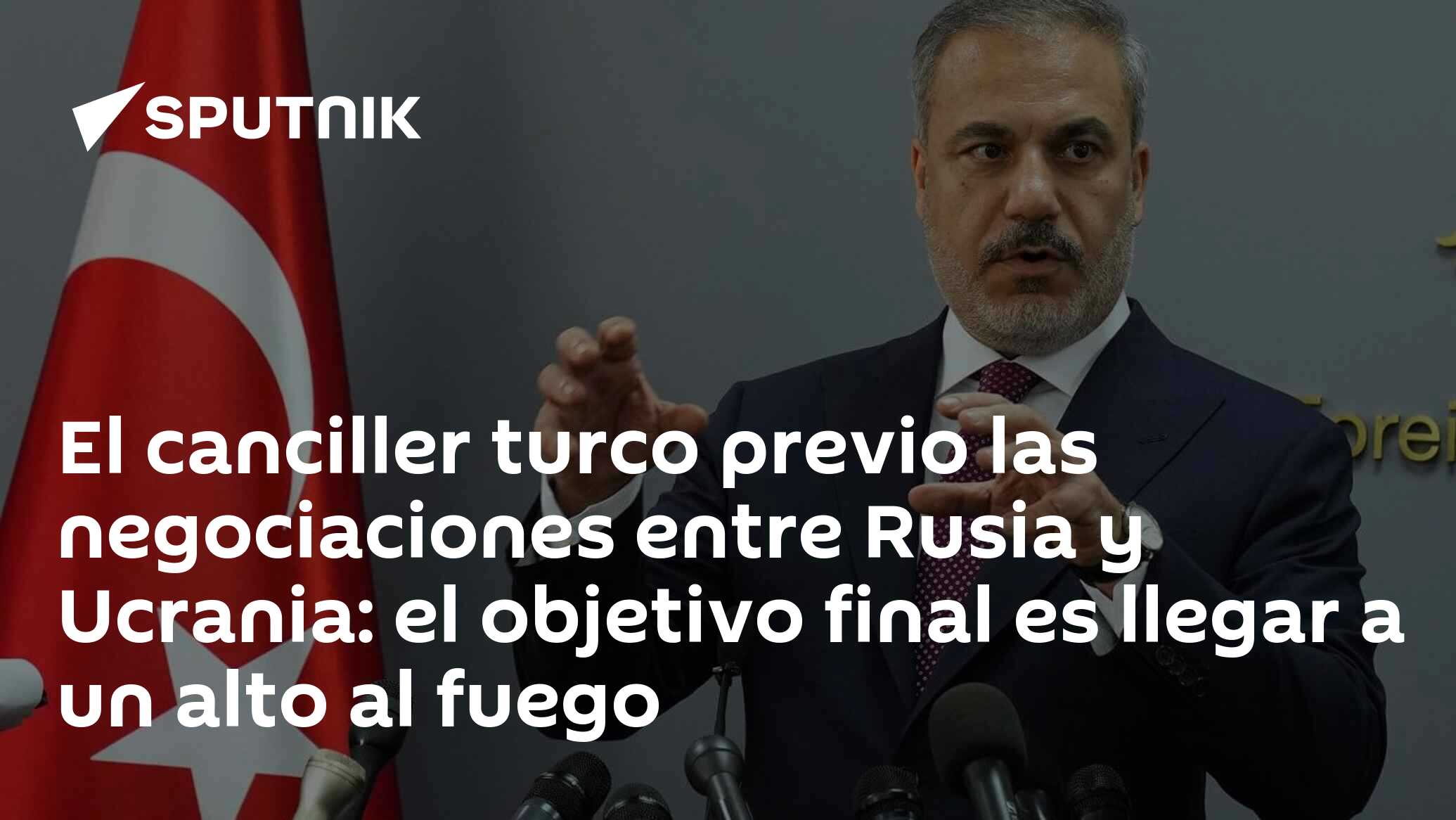 El canciller turco previo las negociaciones entre Rusia y Ucrania: el ...