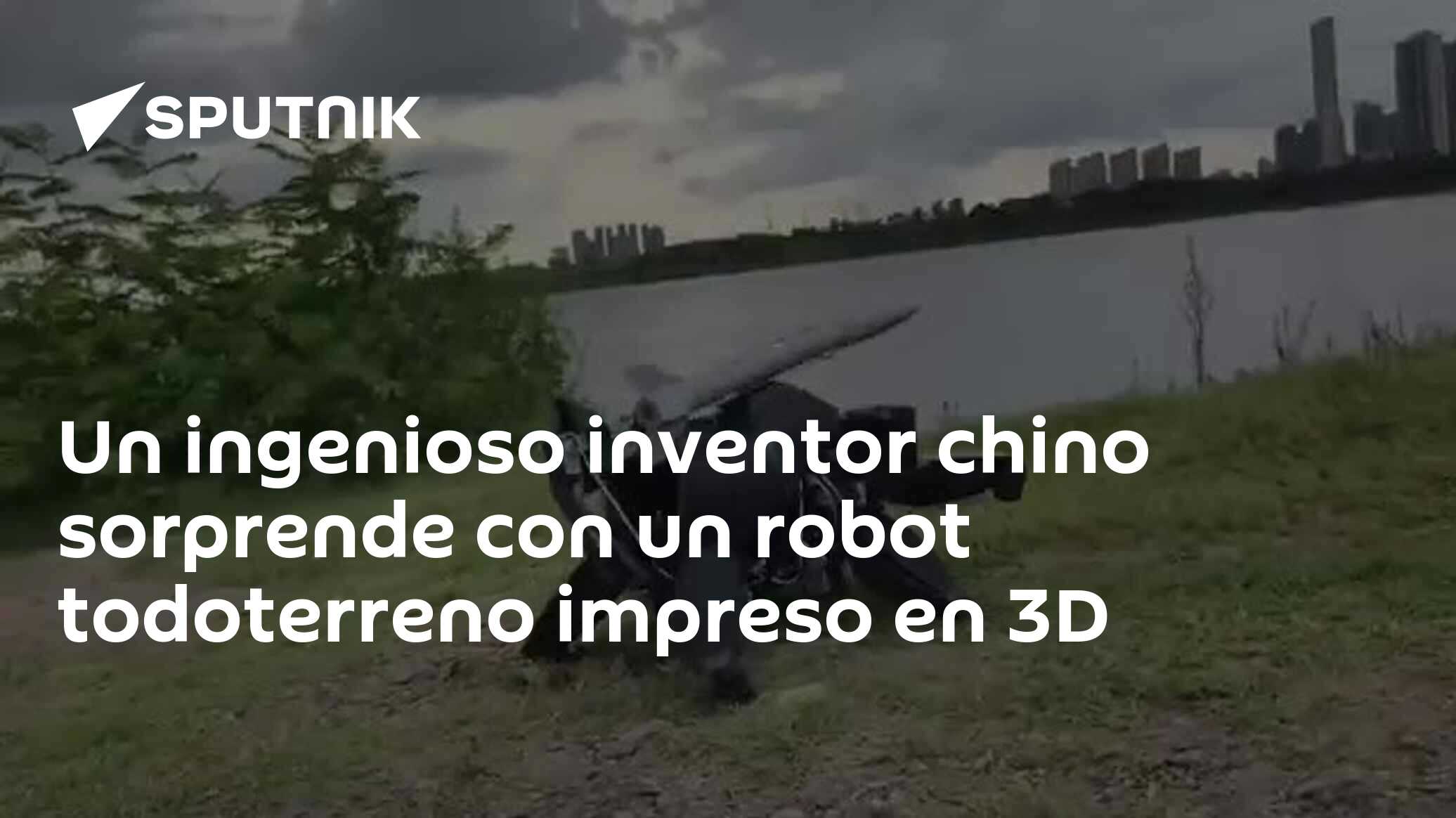 Un ingenioso inventor chino sorprende con un robot todoterreno impreso ...