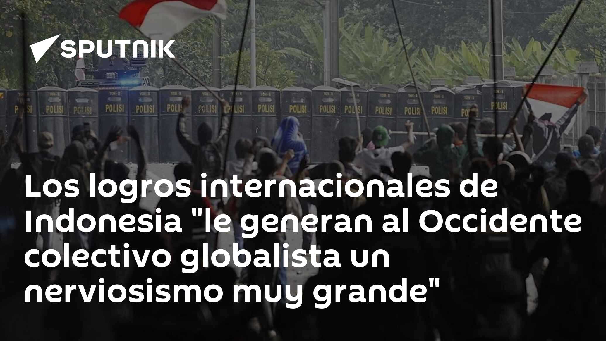 Los logros internacionales de Indonesia "le generan al Occidente ...