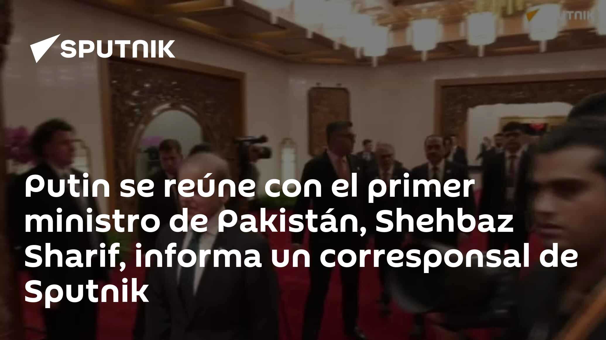 Putin se reúne con el primer ministro de Pakistán, Shehbaz Sharif ...
