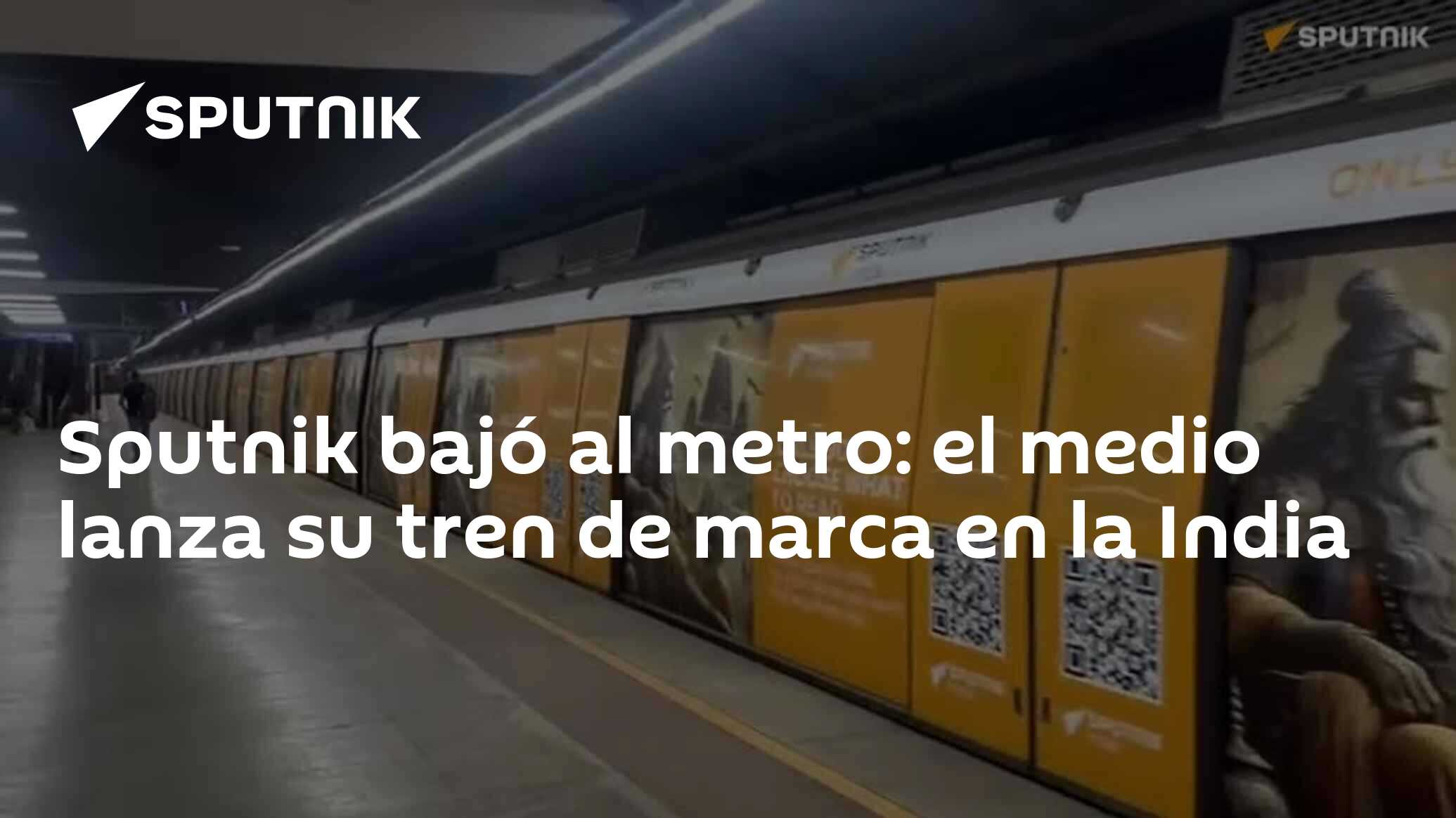 Sputnik bajó al metro: el medio lanza su tren de marca en la India - 20 ...