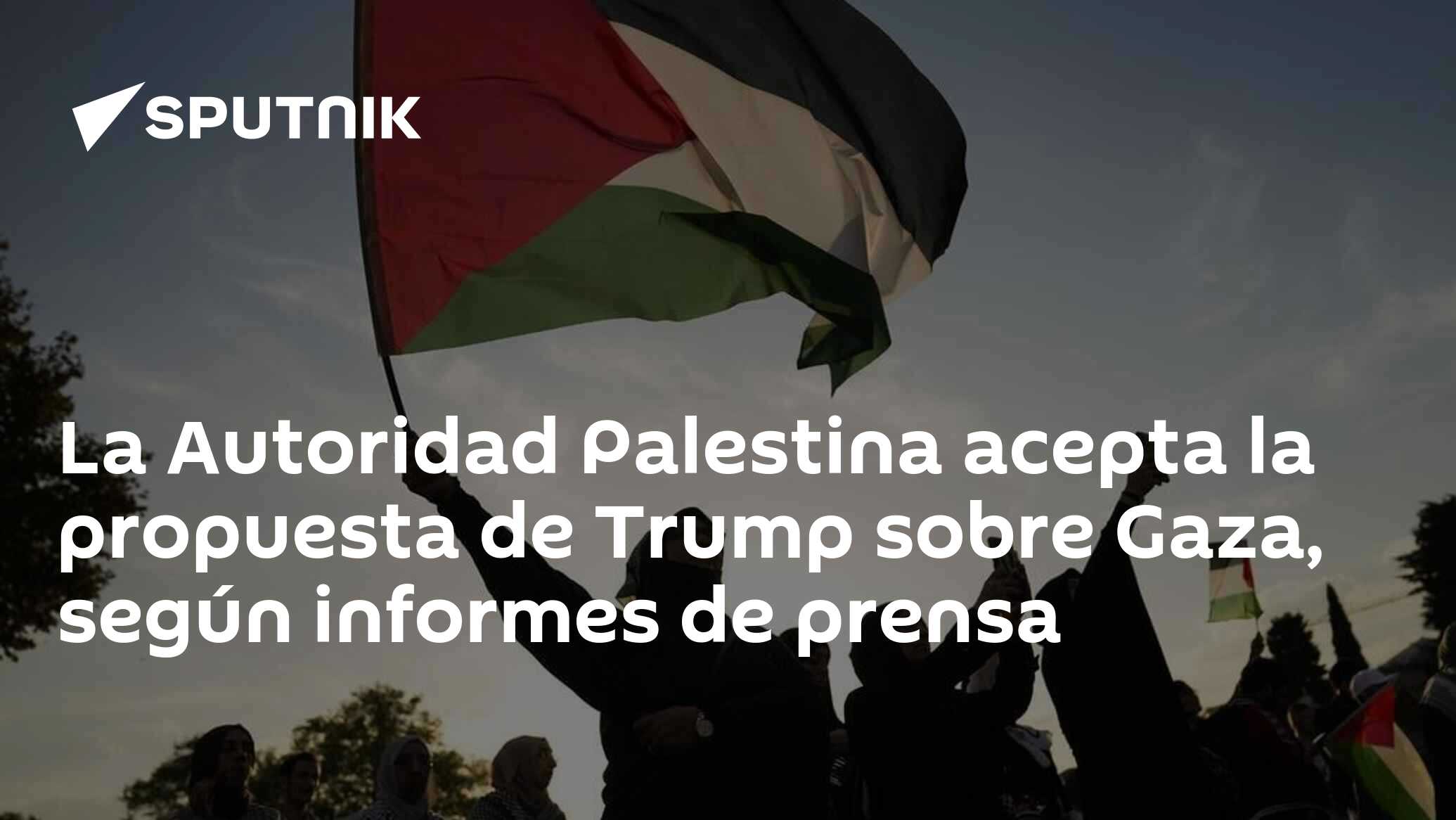 La Autoridad Palestina acepta la propuesta de Trump sobre Gaza, según ...