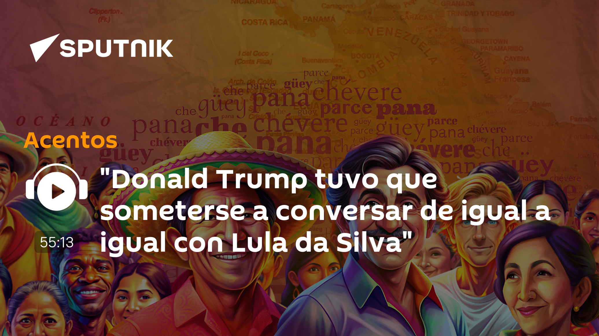 "Donald Trump tuvo que someterse a conversar de igual a igual con Lula ...