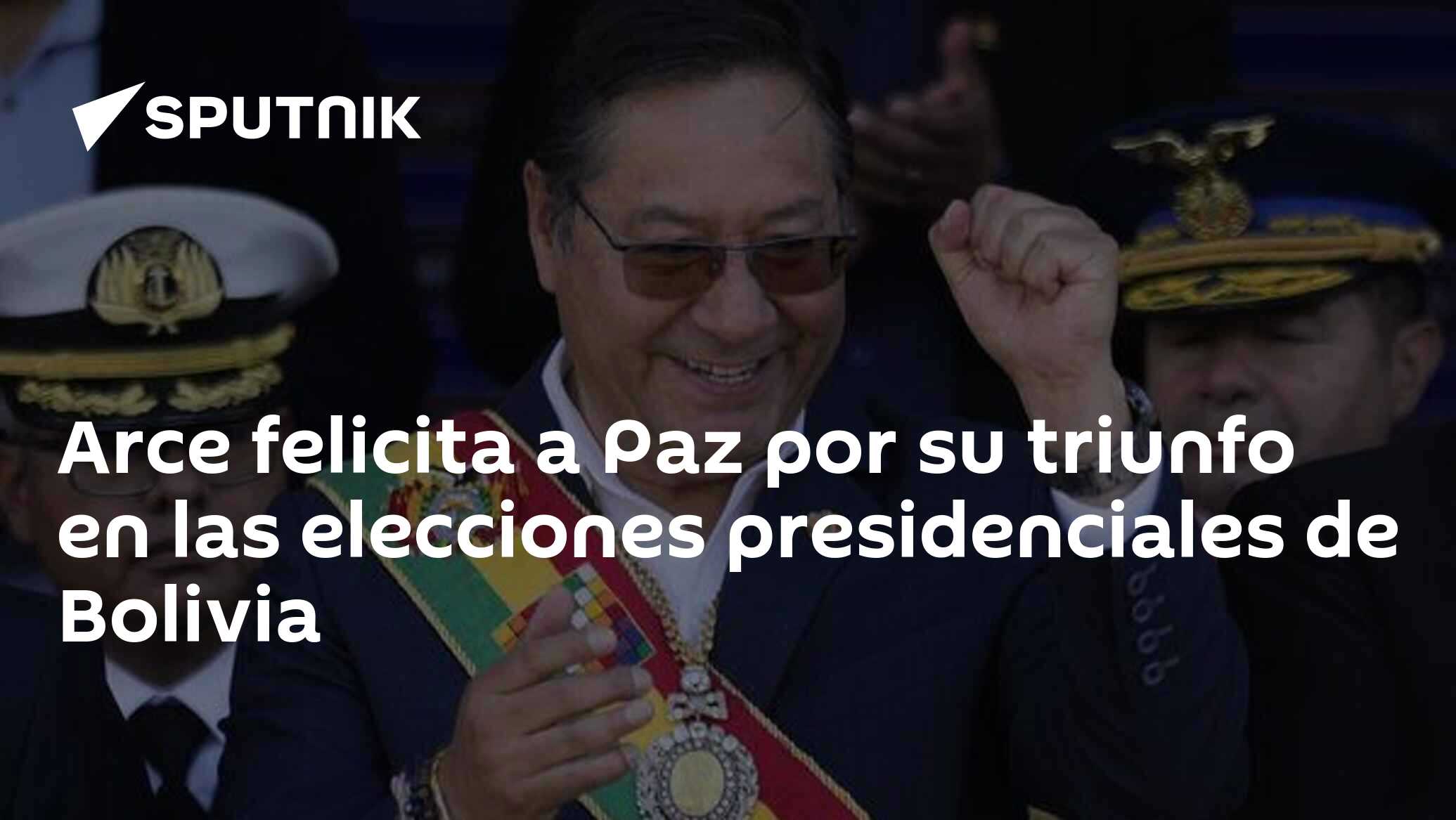 Arce felicita a Paz por su triunfo en las elecciones presidenciales de ...