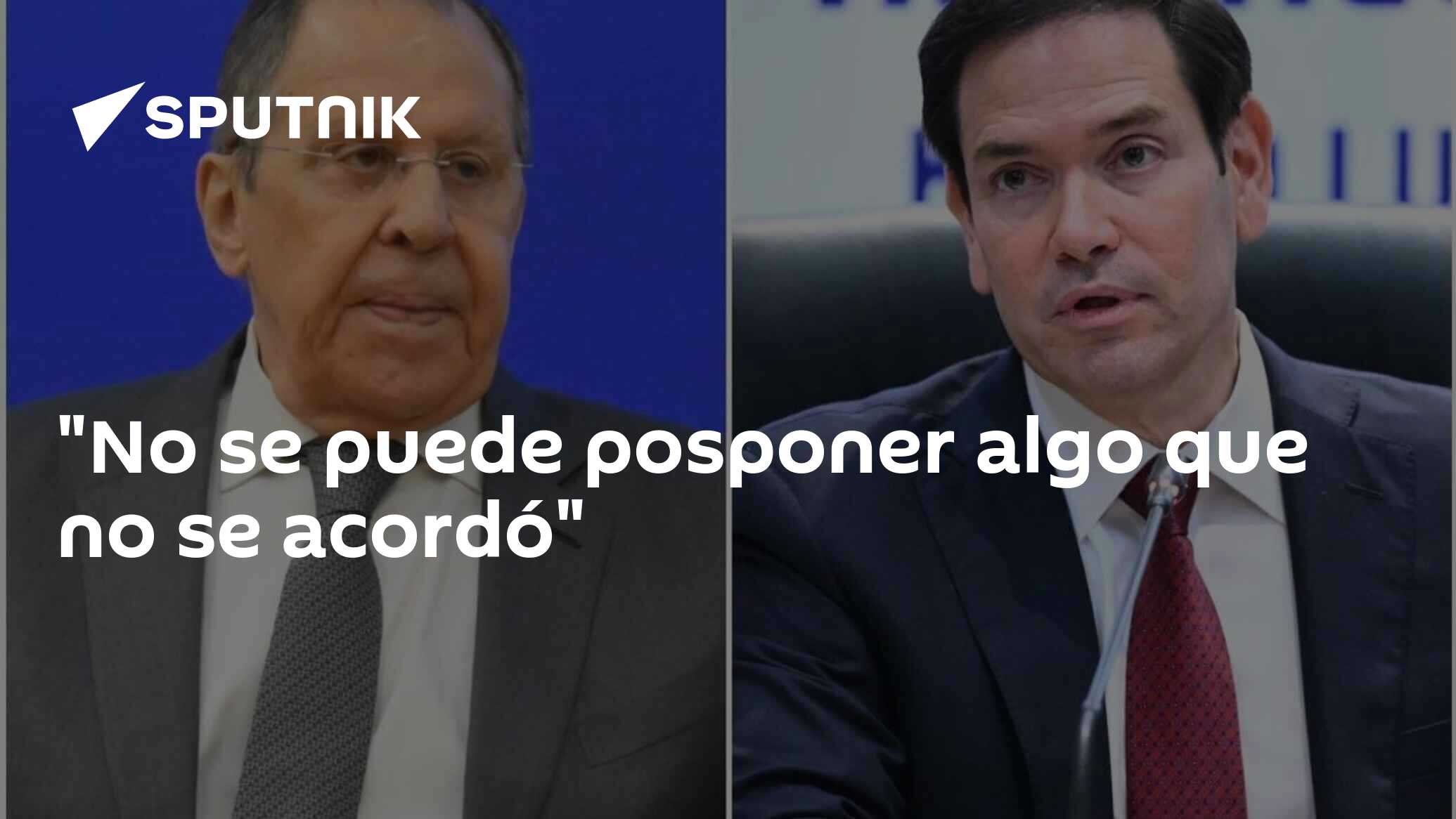"No se puede posponer algo que no se acordó" - 21.10.2025, Sputnik Mundo
