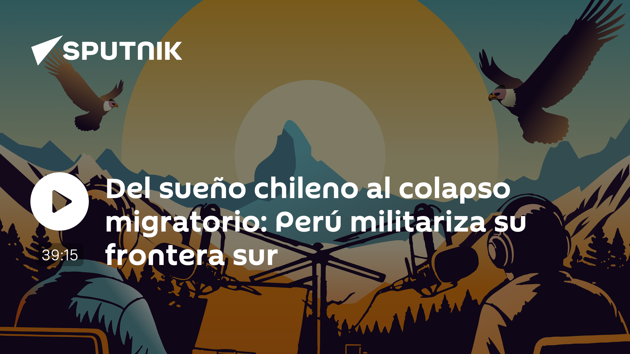 Del sueño chileno al colapso migratorio: Perú militariza su frontera ...