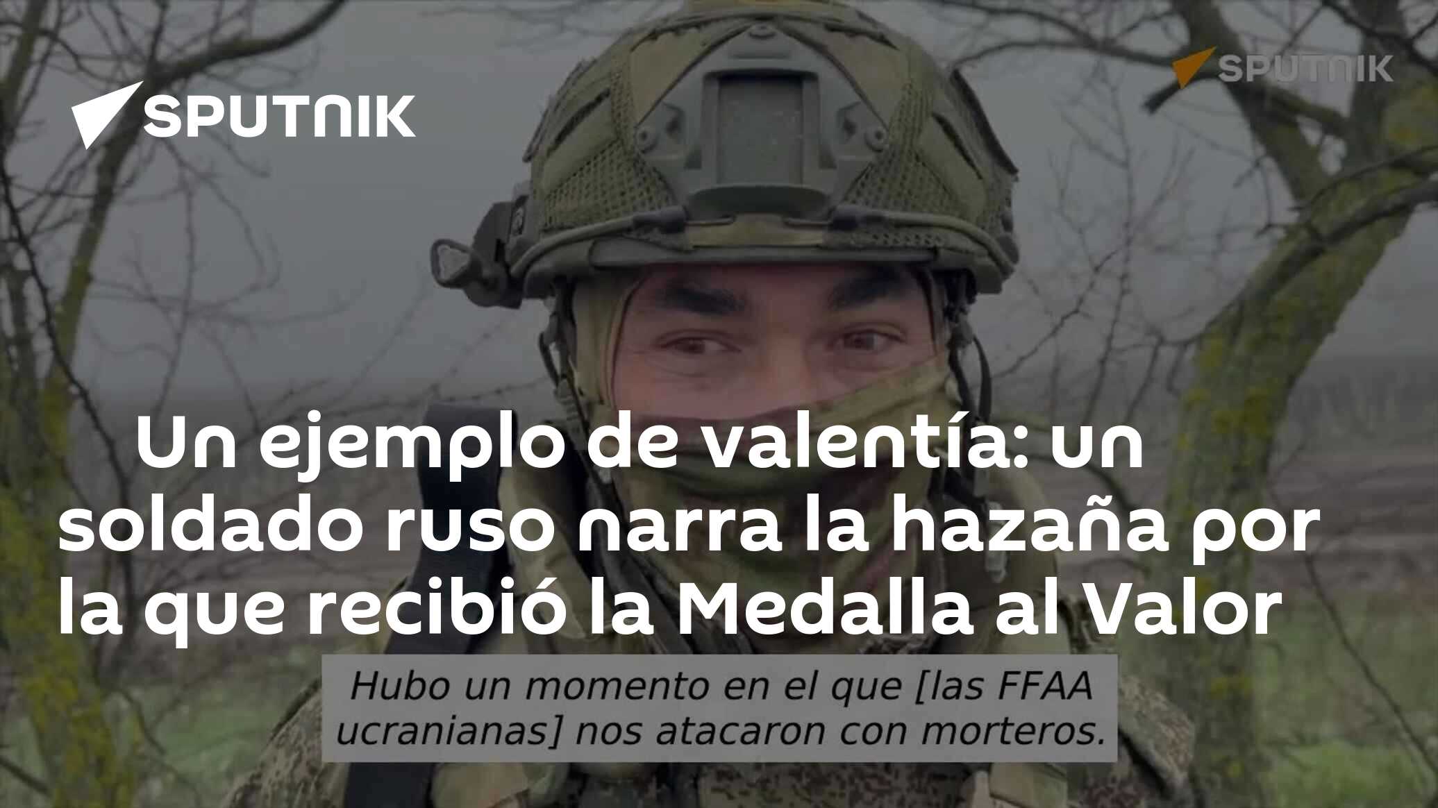 🪖 Un ejemplo de valentía: un soldado ruso narra la hazaña por la que ...