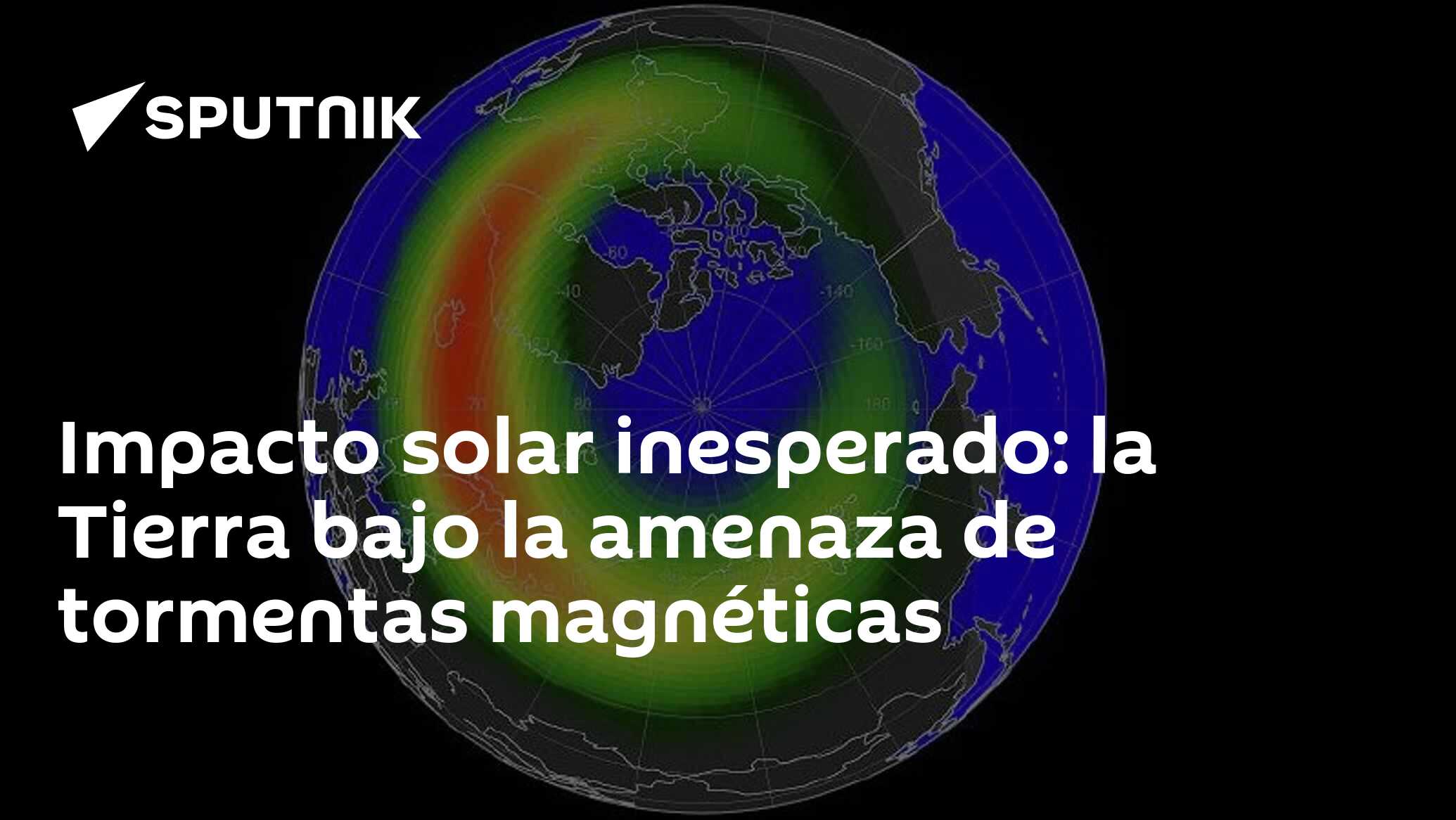 Impacto solar inesperado: la Tierra bajo la amenaza de tormentas ...