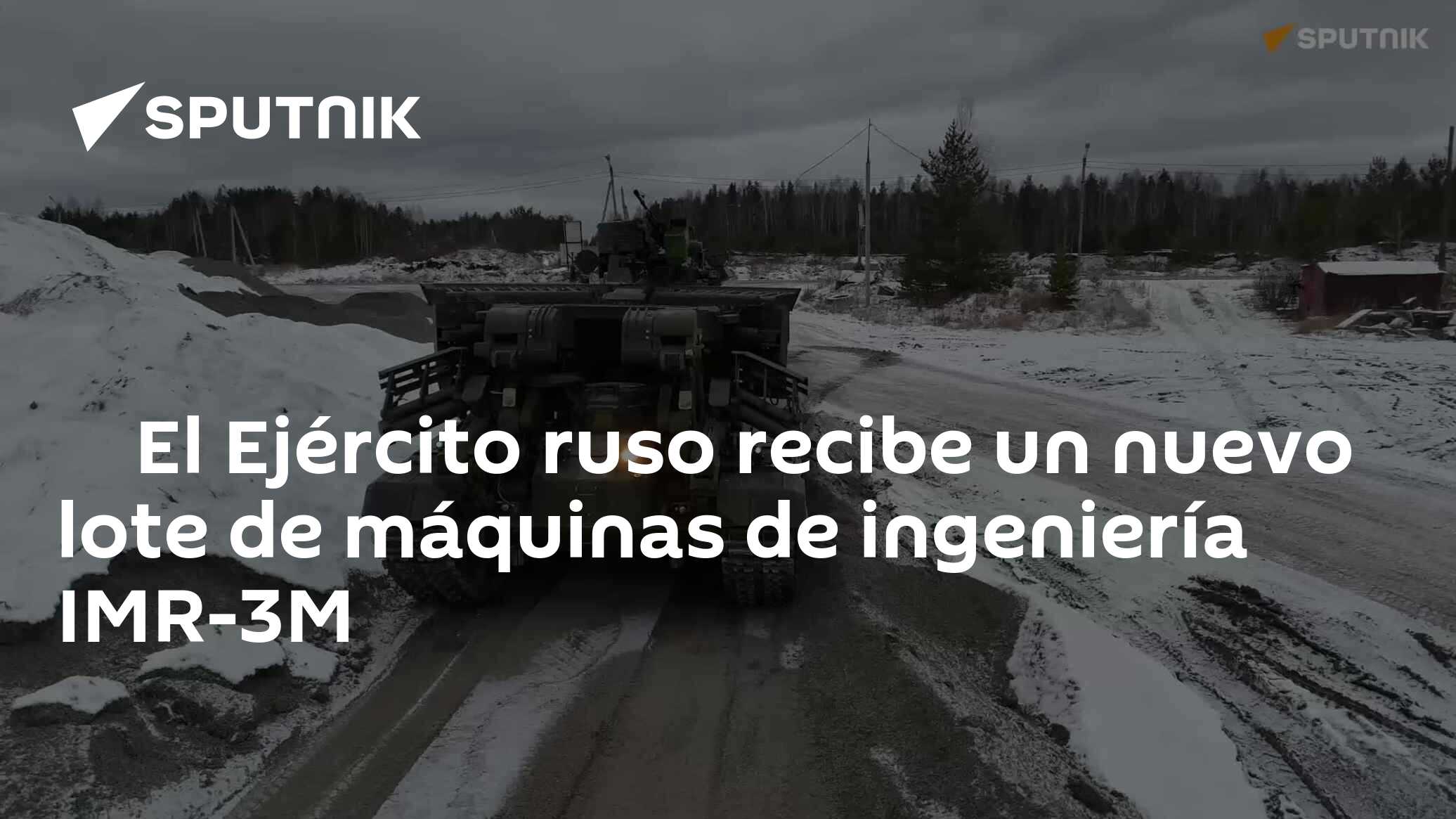 🪖 El Ejército ruso recibe un nuevo lote de máquinas de ingeniería IMR ...